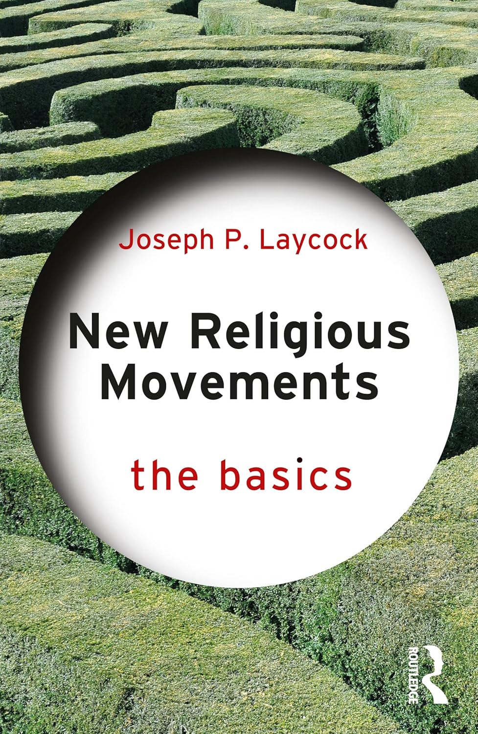 Amazon.com: New Religious Movements: The Basics: 9781032102085: Laycock ...