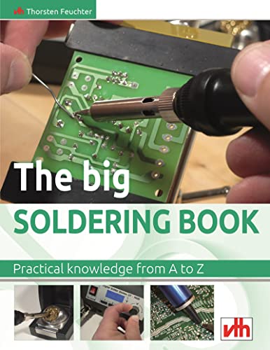 Amazon.com: The big soldering book: Practical knowledge from A to Z ...