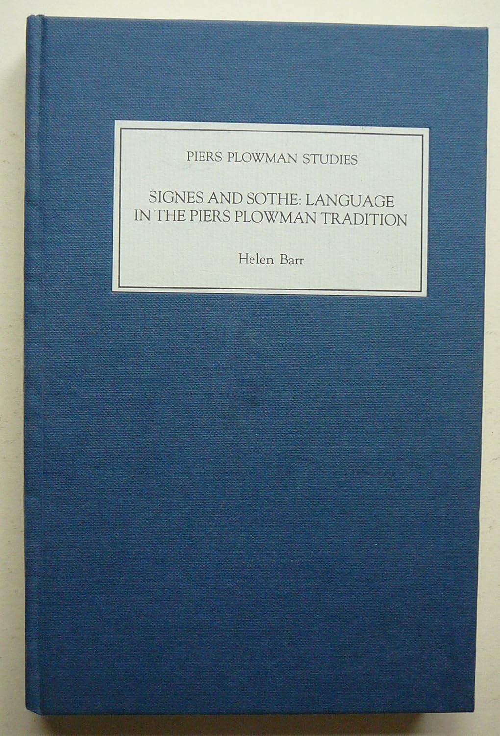Signes and Sothe: Language in the Piers Plowman Tradition (Piers ...