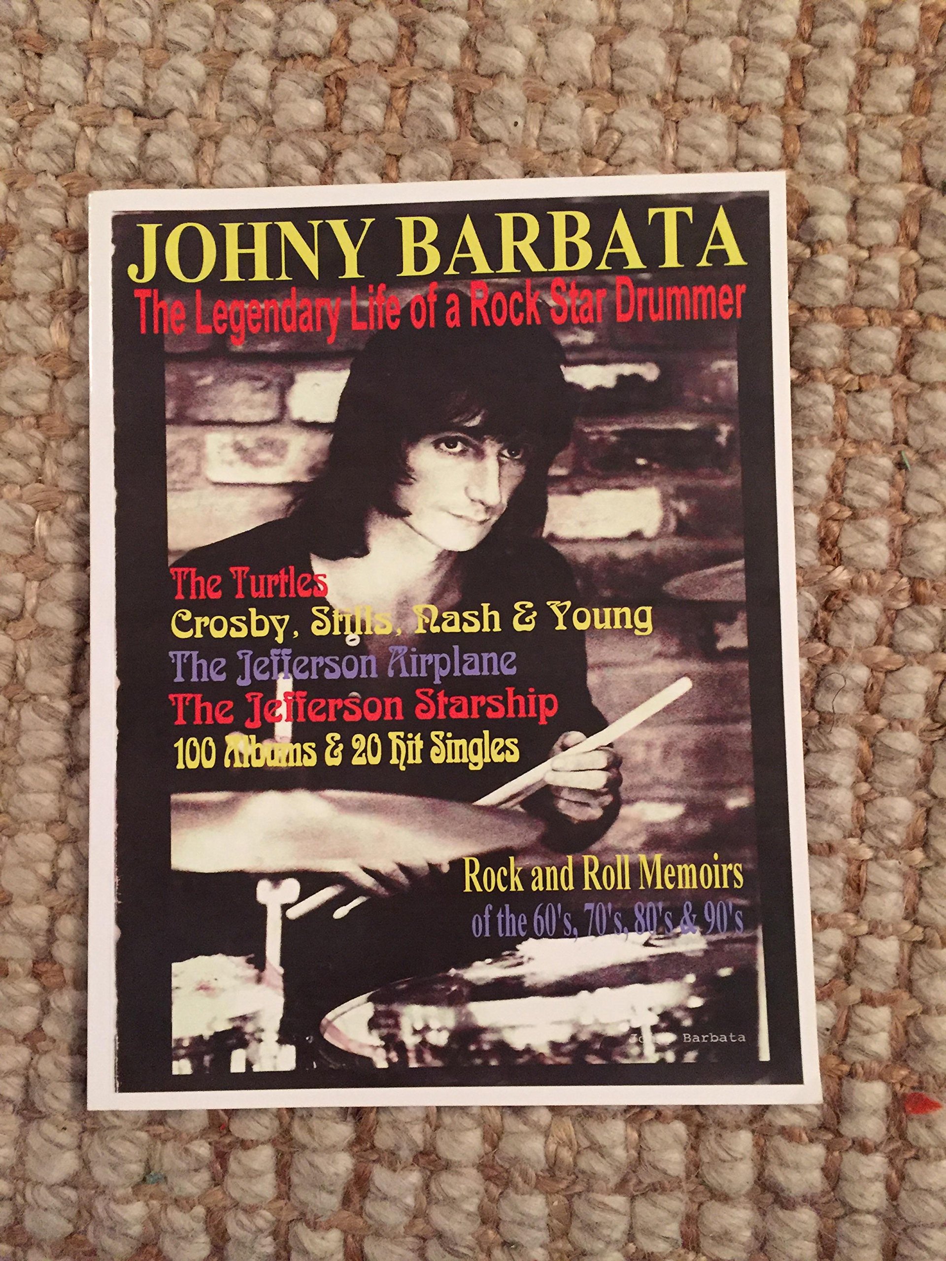 Johny Barbata - The Legendary Life of a Rock Star Drummer: Barbata ...