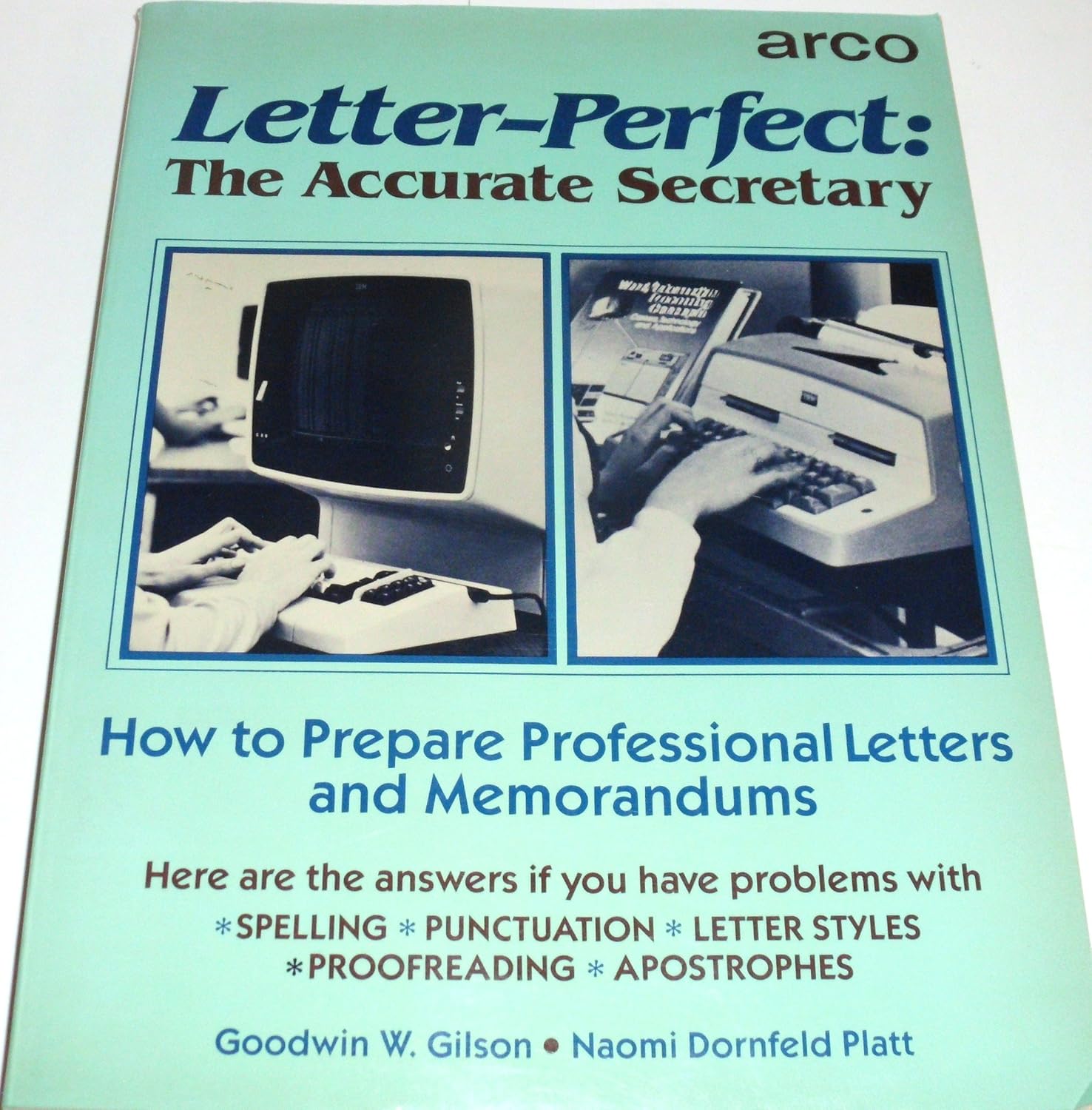 Letter Perfect: The Accurate Secretary: Gilson, Goodwin W., Platt ...