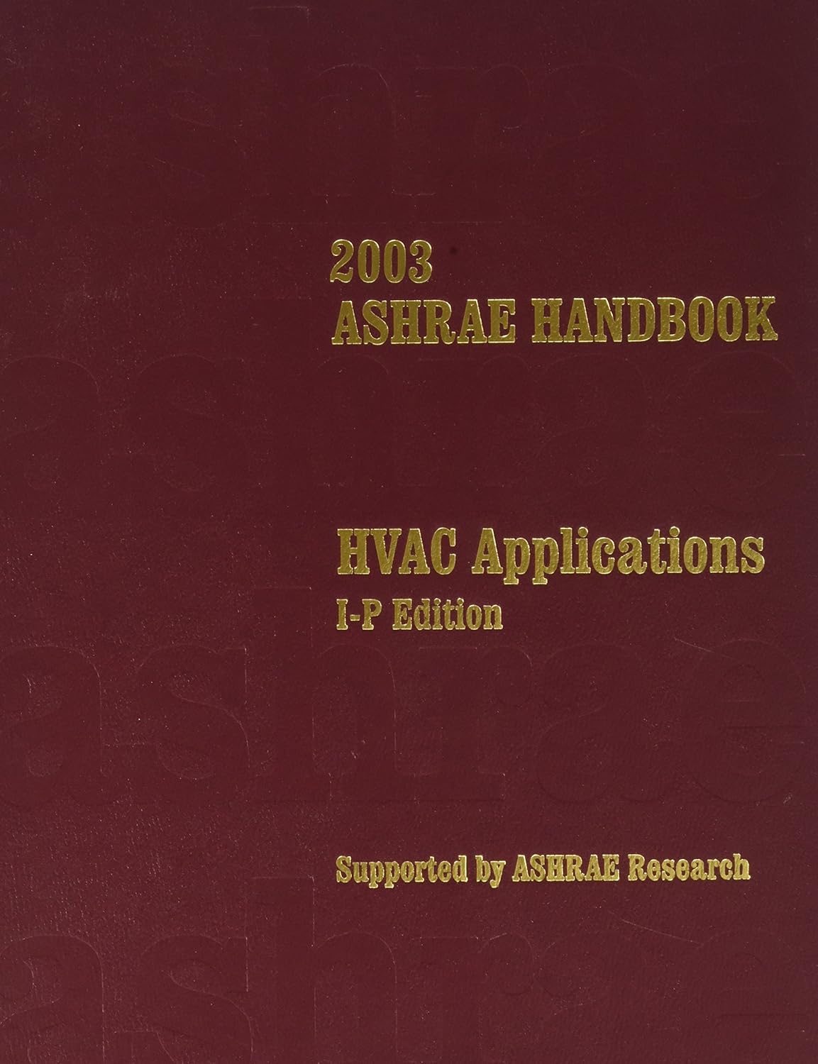 2003 Ashrae Handbook: Heating, Ventilating, and Air-Conditioning ...