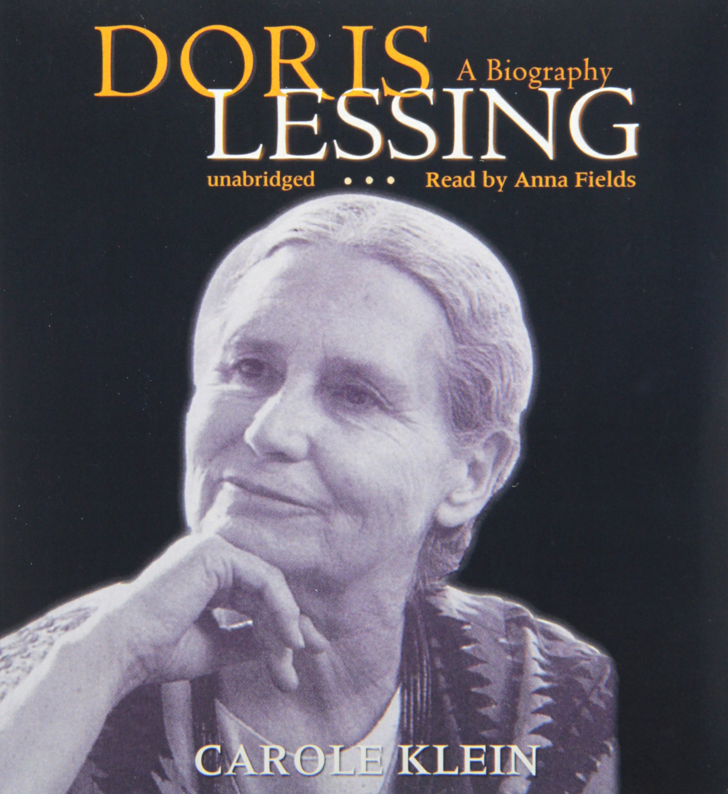 Doris Lessing: A Biography: Klein, Ms Carole, Fields, Anna ...