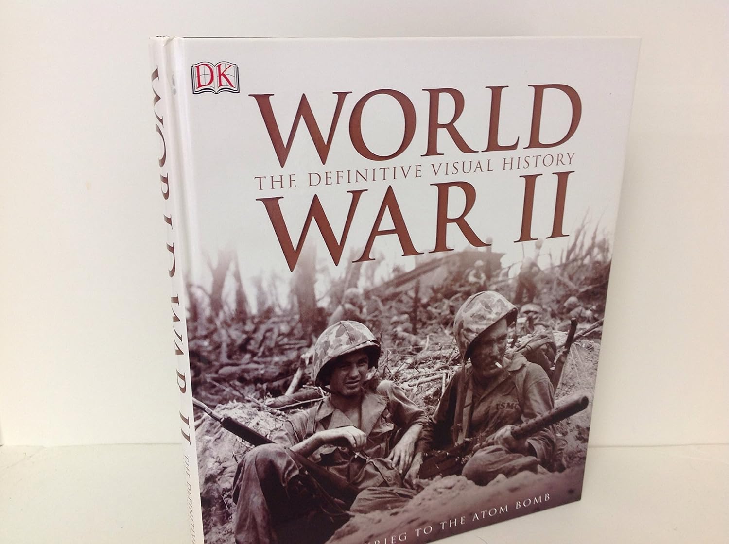 World War II: The Definitive Visual History: Holmes, Richard, Kramer ...