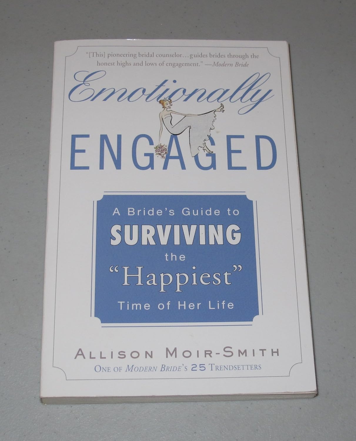 Emotionally Engaged: A Bride's Guide to Surviving the "Happiest" Time ...