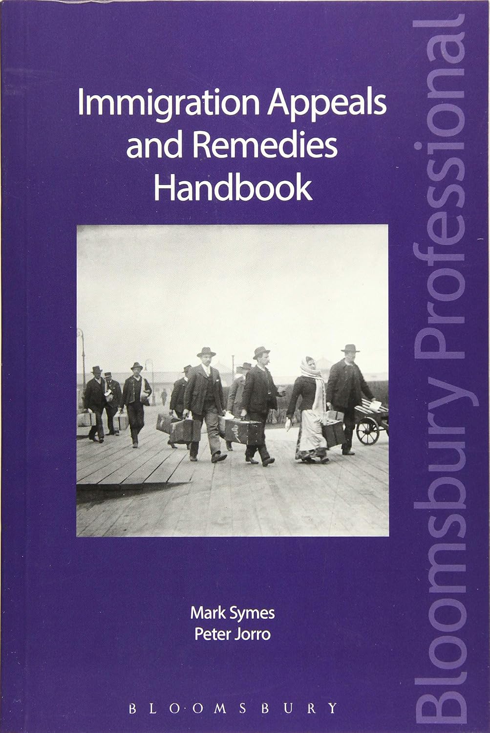 Immigration Appeals and Remedies Handbook: Amazon.co.uk: Mark Symes ...