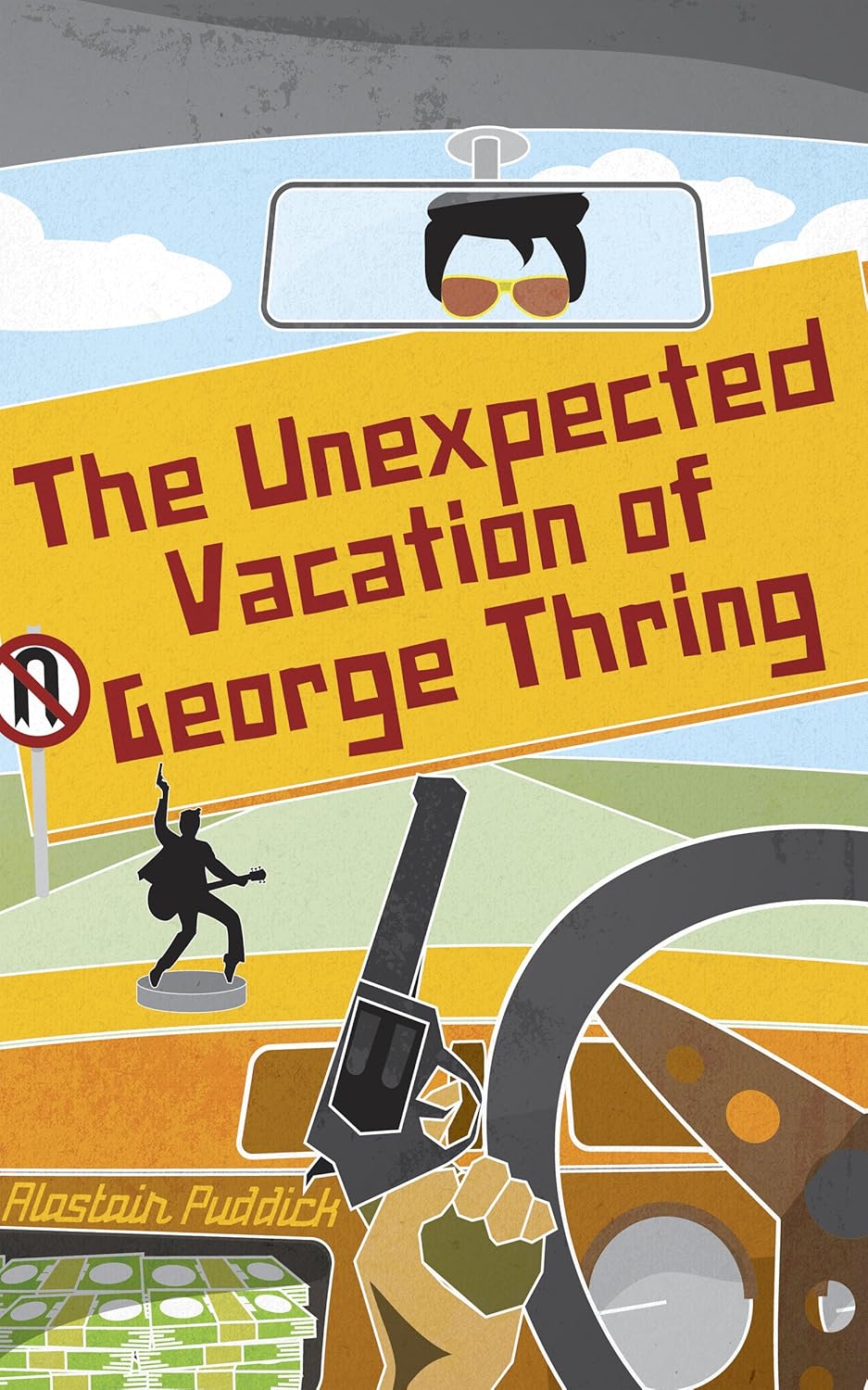 The Unexpected Vacation of George Thring: A humorous and fun novel of ...