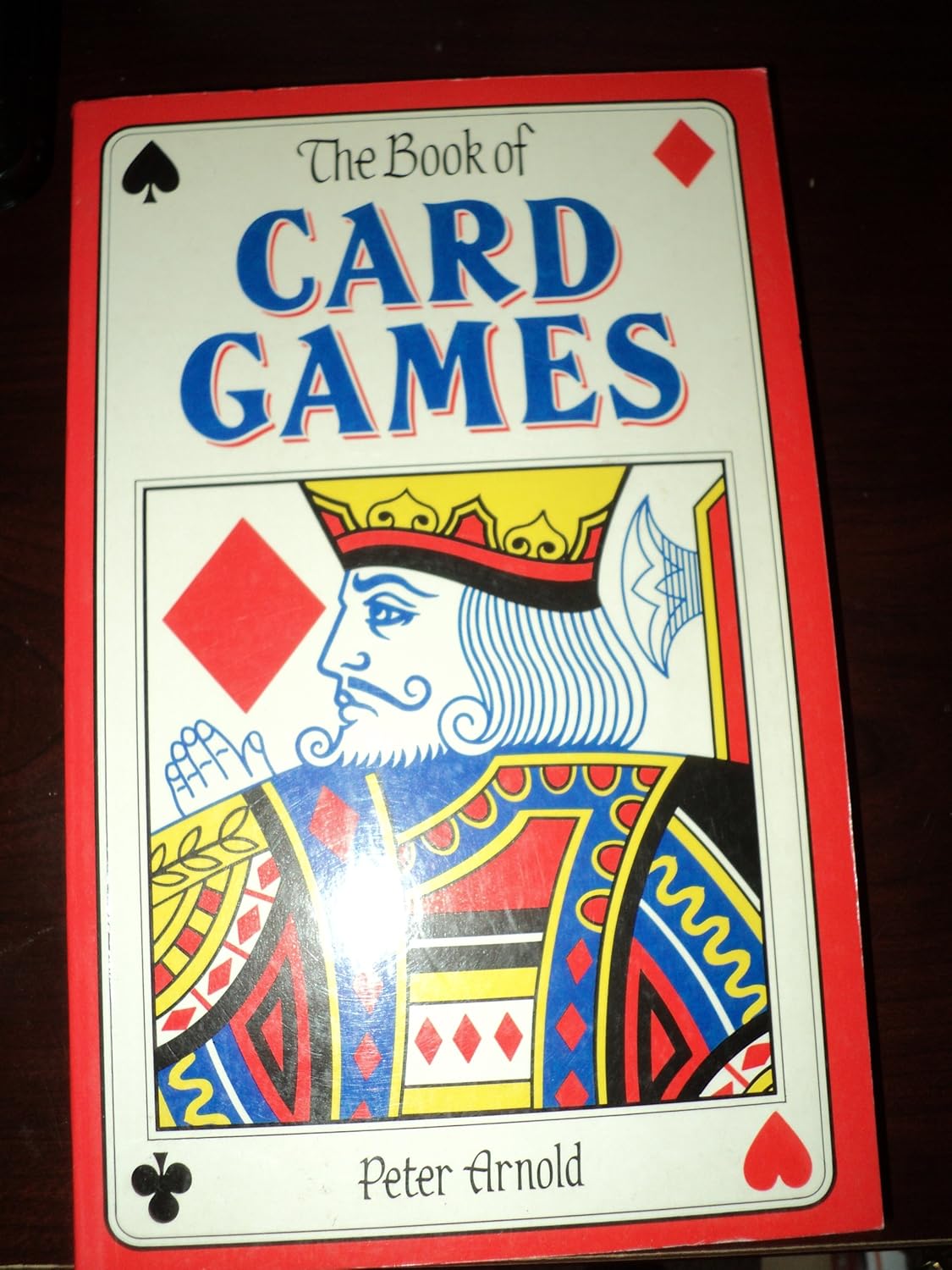 Book of Card Games: Arnold, Peter: 9780870527302: Amazon.com: Books