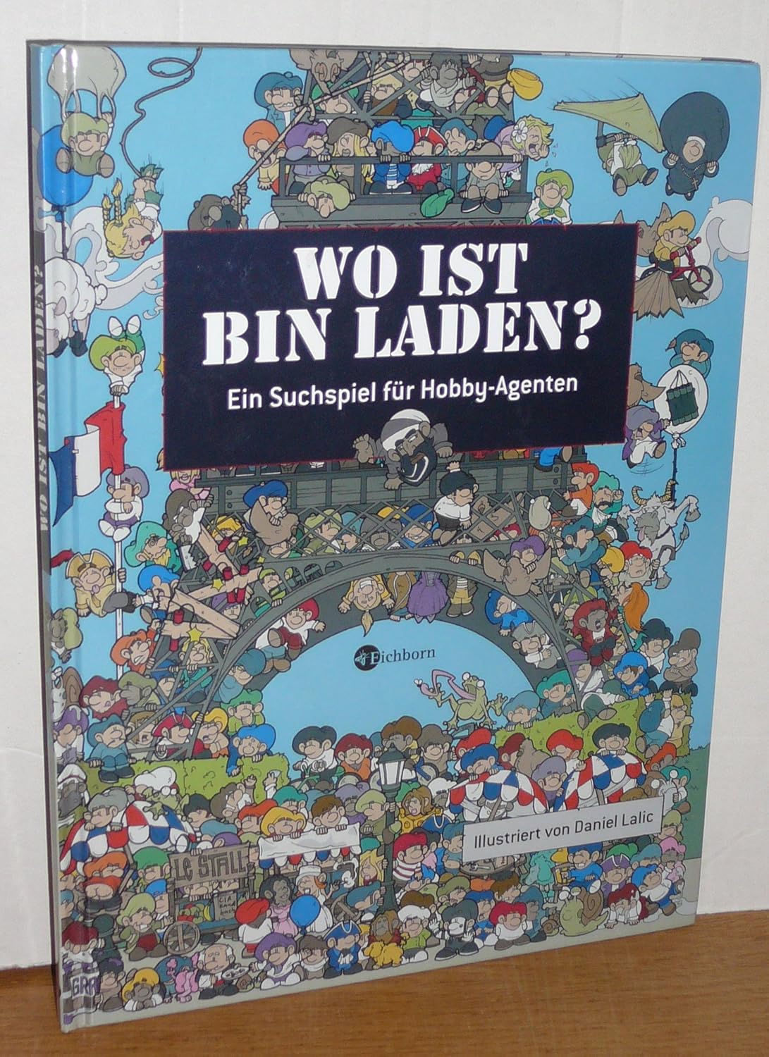 Wo ist Bin Laden?: Ein Suchspiel für Hobby-Agenten : Lalic, Daniel ...
