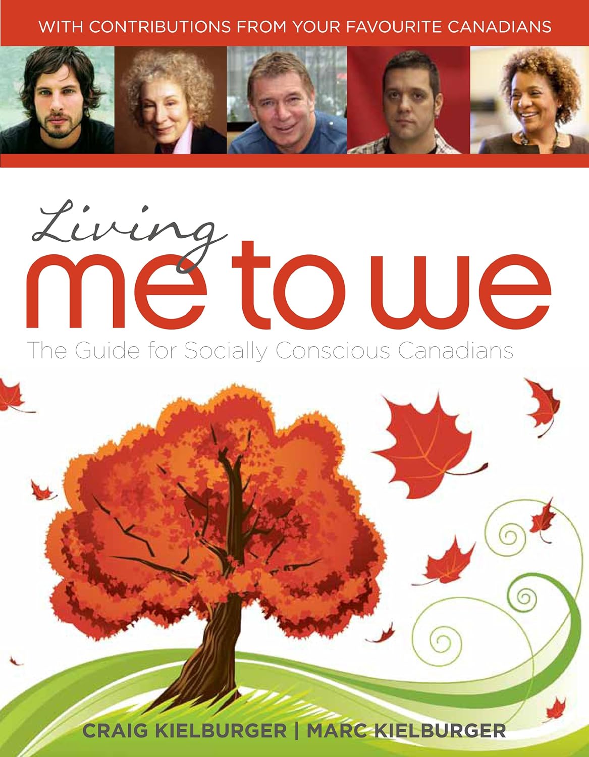 Living Me to We: The Guide for Socially Conscious Canadians: Kielburger ...