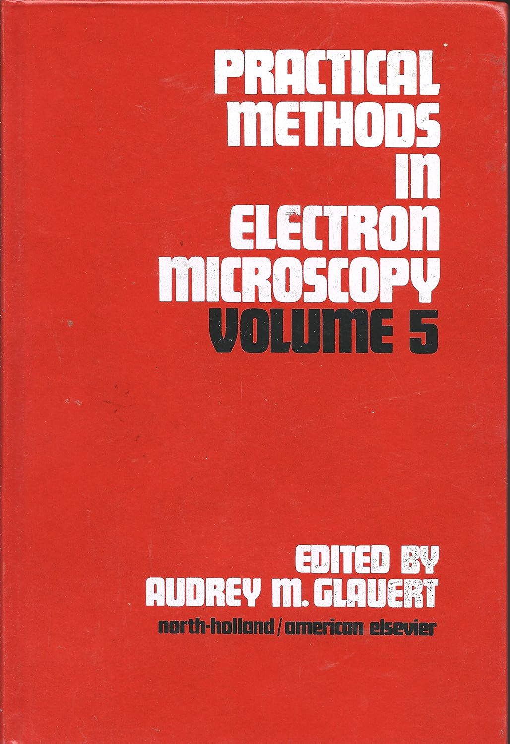 Buy Practical Methods in Electron Microscopy: v. 5 in 1v Book Online at ...