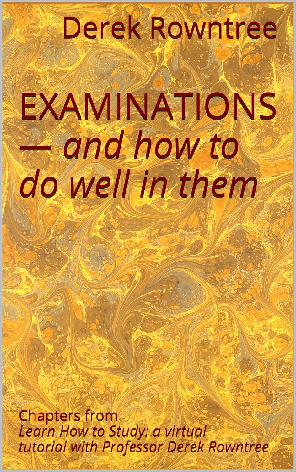 Amazon.com: EXAMINATIONS: and how to do well in them eBook : Rowntree ...