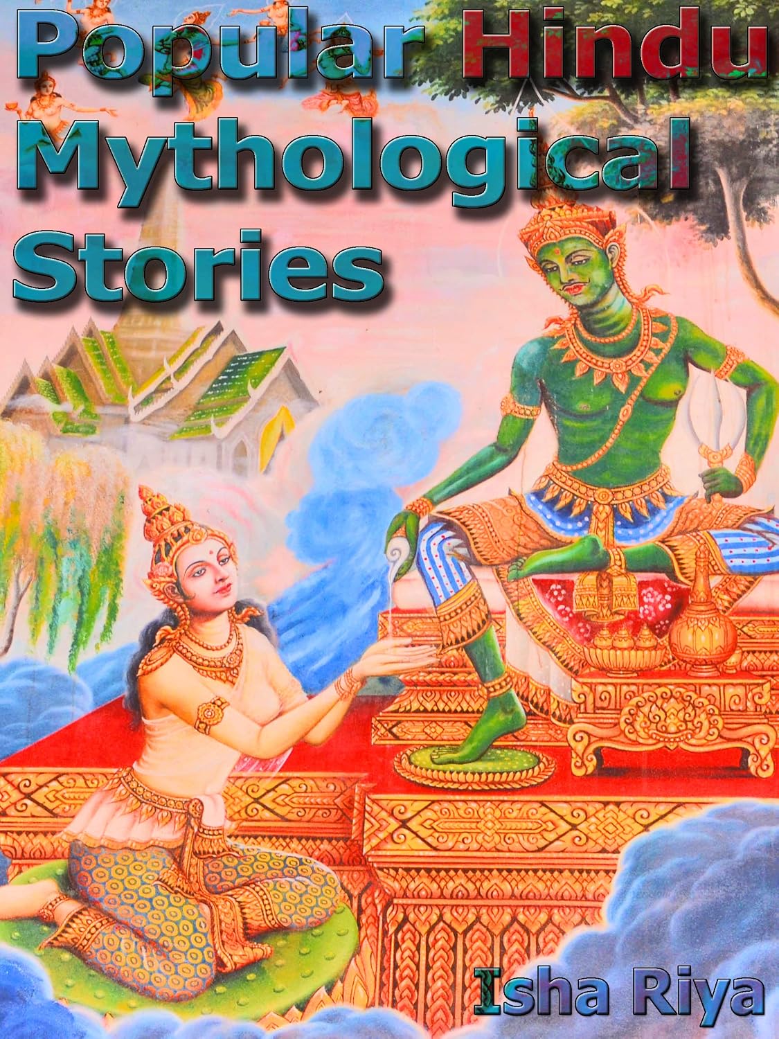 Popular Hindu Mythological Stories eBook : Isha Riya: Amazon.in: Books