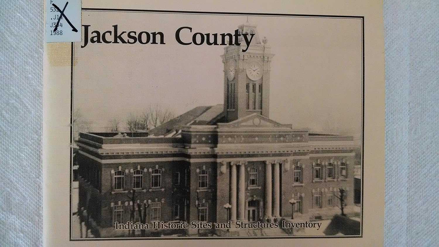 JACKSON COUNTY - INDIANA HISTORIC SITES AND STRUCTURES INVENTORY ...