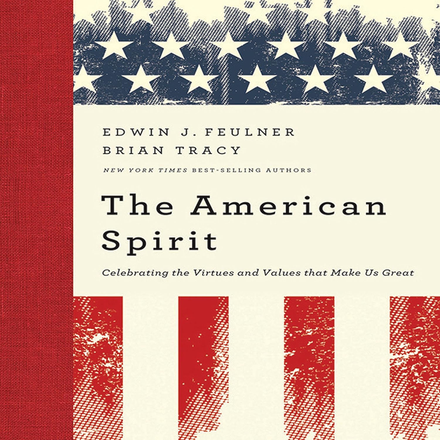Amazon.com: The American Spirit: Celebrating the Virtues and Values ...