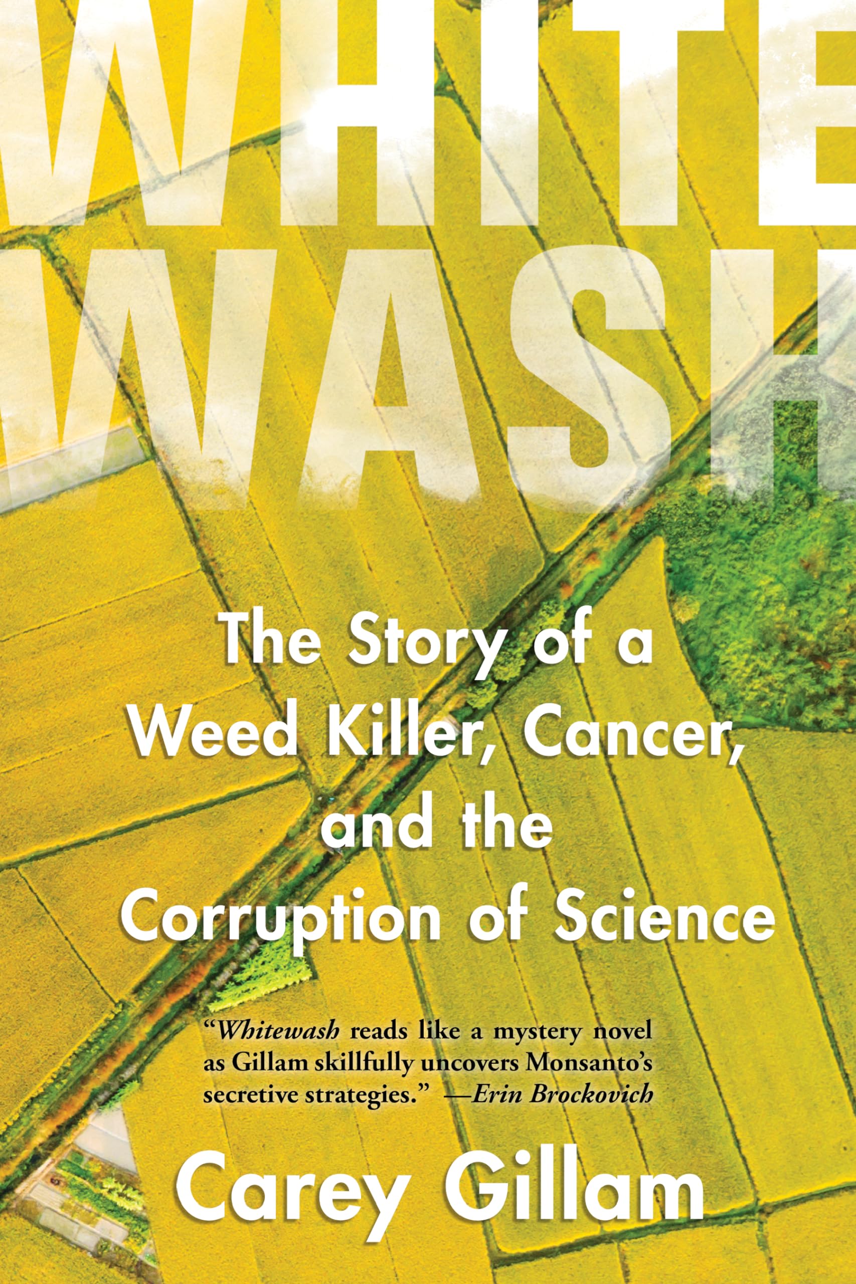 Amazon.com: Whitewash: The Story of a Weed Killer, Cancer, and the ...