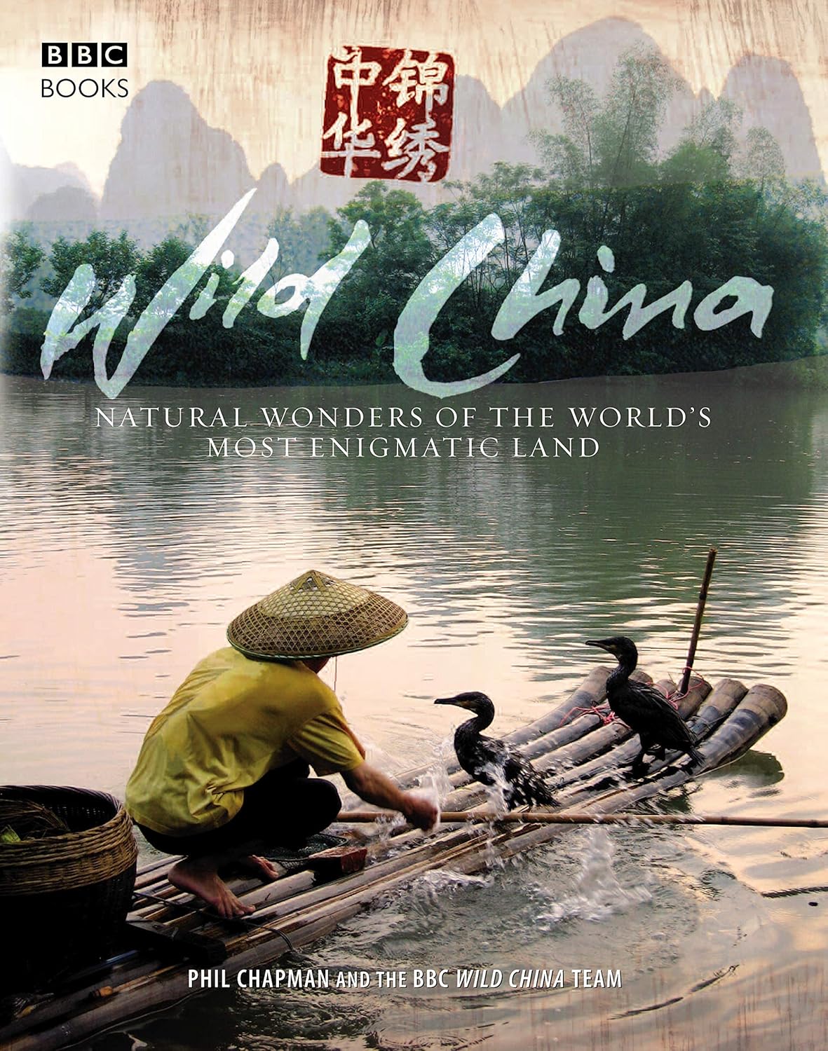 Wild China: Natural Wonders of the World's Most Enigmatic Land: Amazon ...