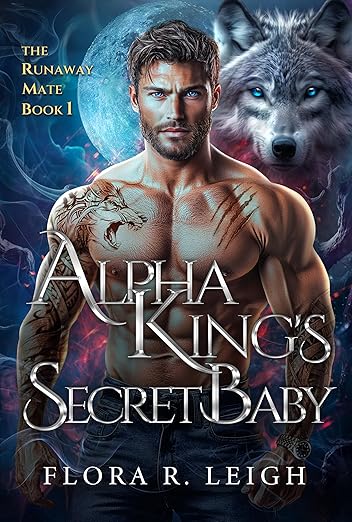 Amazon.com: Alpha King's Secret Baby: A Rejected Mate Second Chance Paranormal Werewolf Romance ...