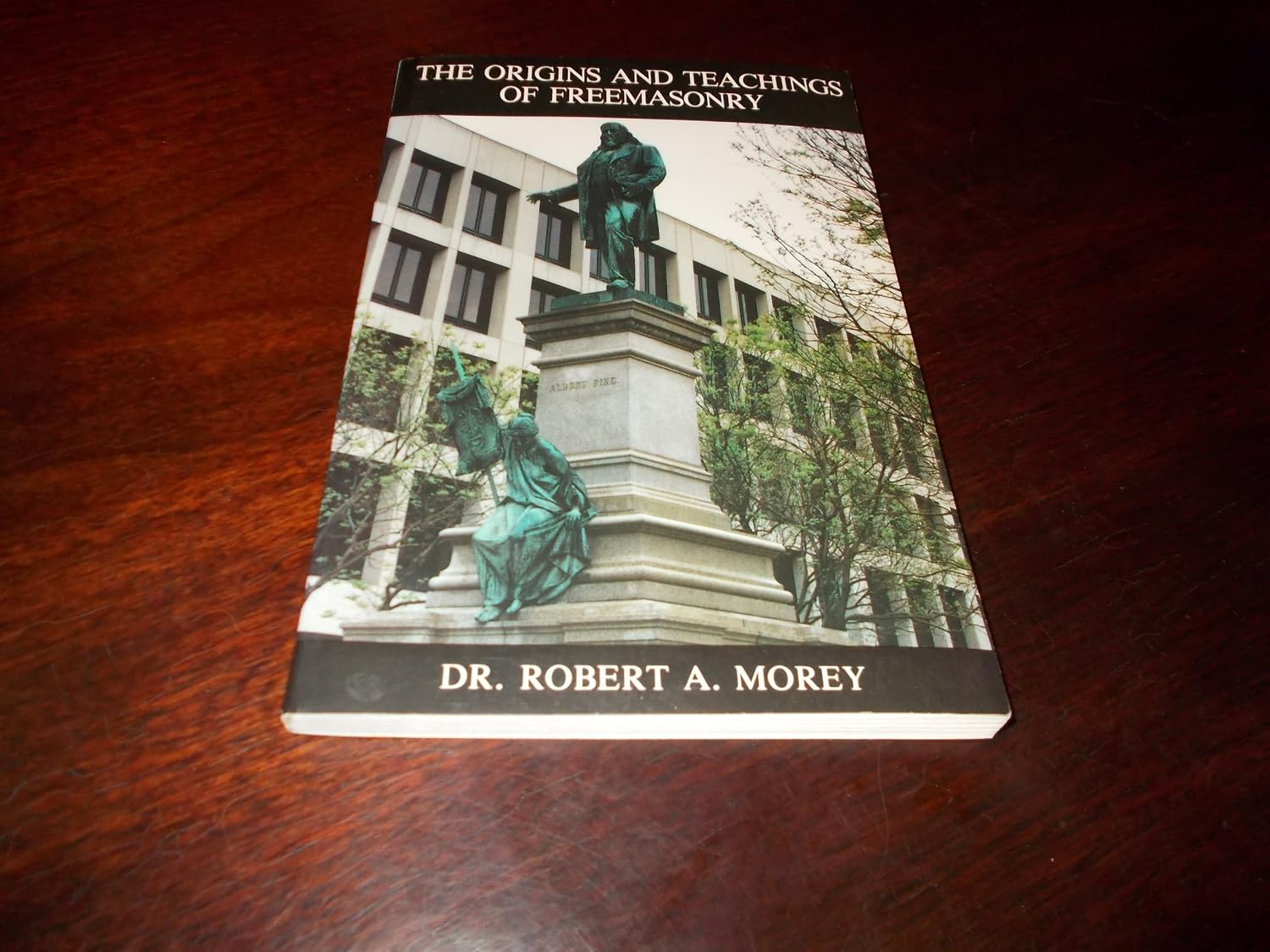 The Origins and Teachings of Freemasonry: Morey, Robert A ...