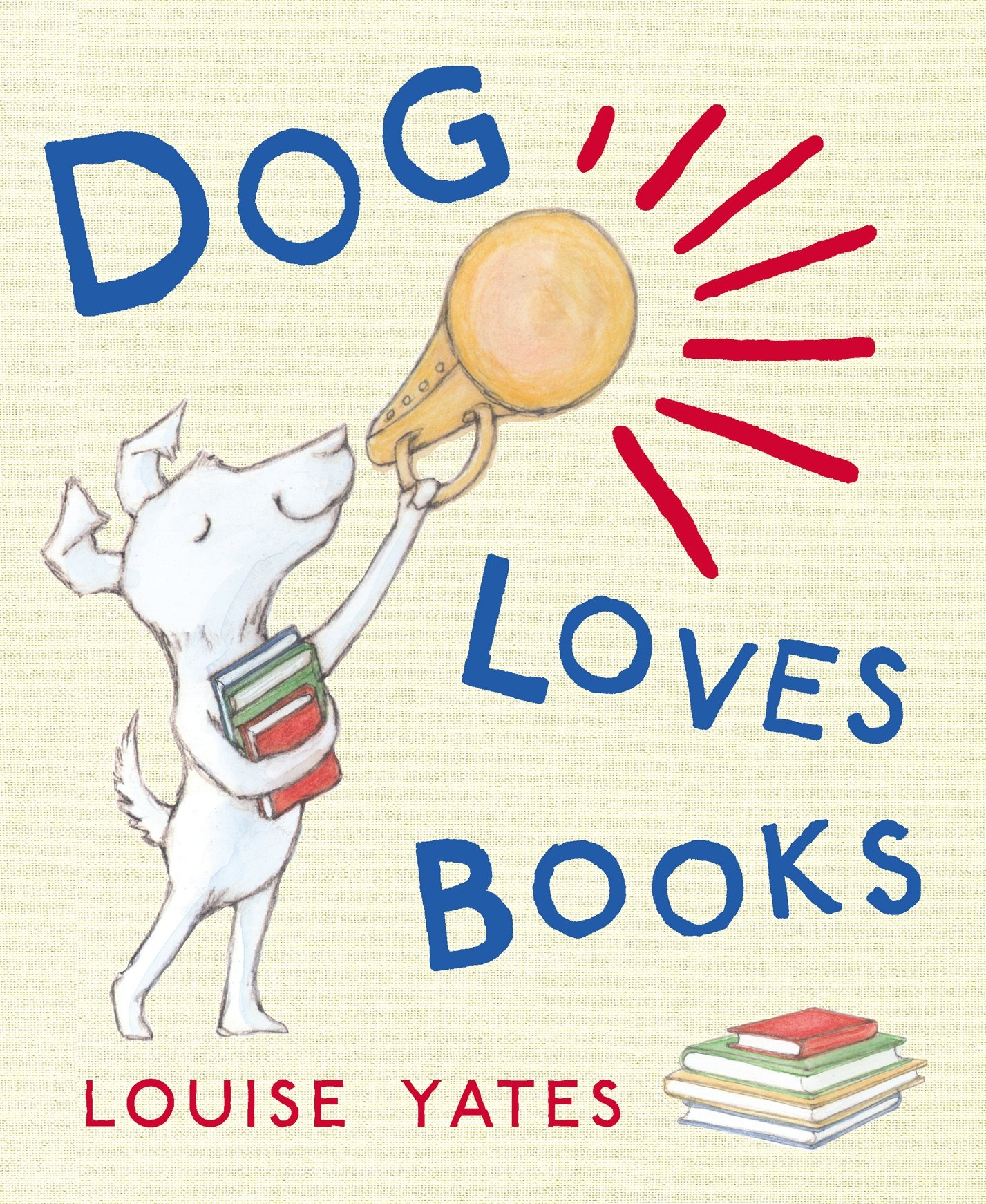 Dog Loves Books: Now a major CBeebies show!: 1 (Dog Loves, 1) : Yates ...