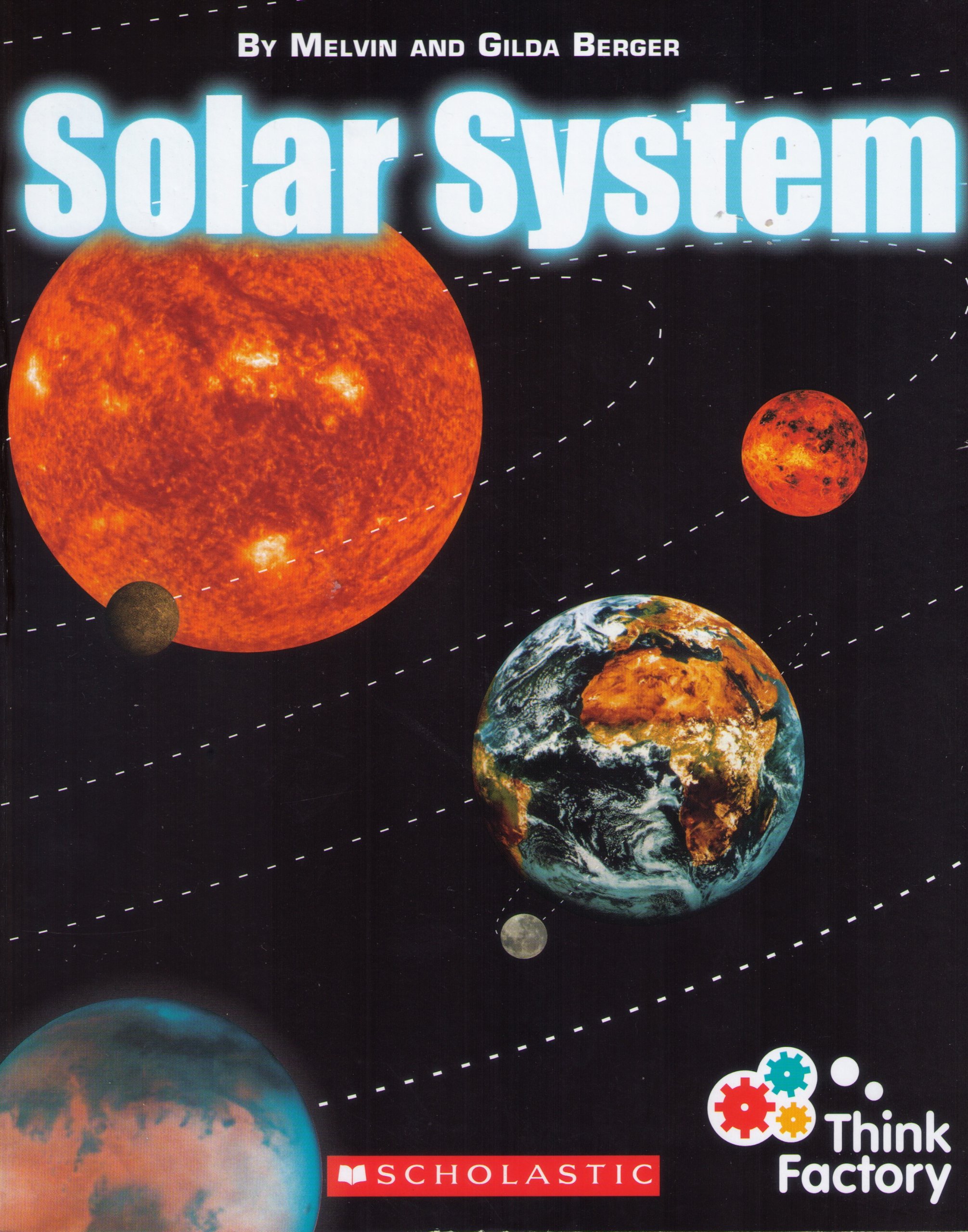 Think Factory: Solar System: Berger, Melvin And Gilda: 9780439511551 ...