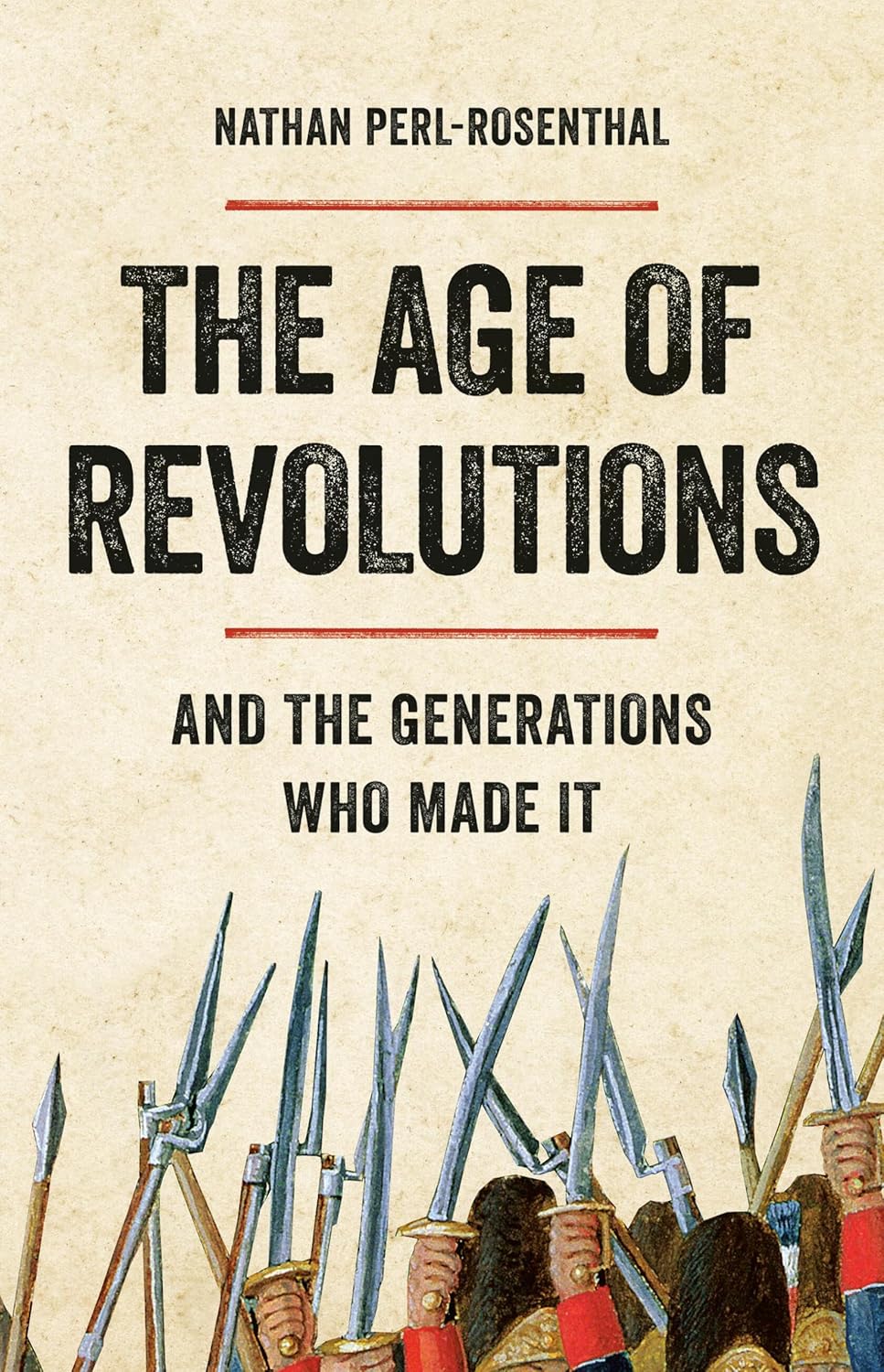 Amazon.com: The Age of Revolutions: And the Generations Who Made It ...