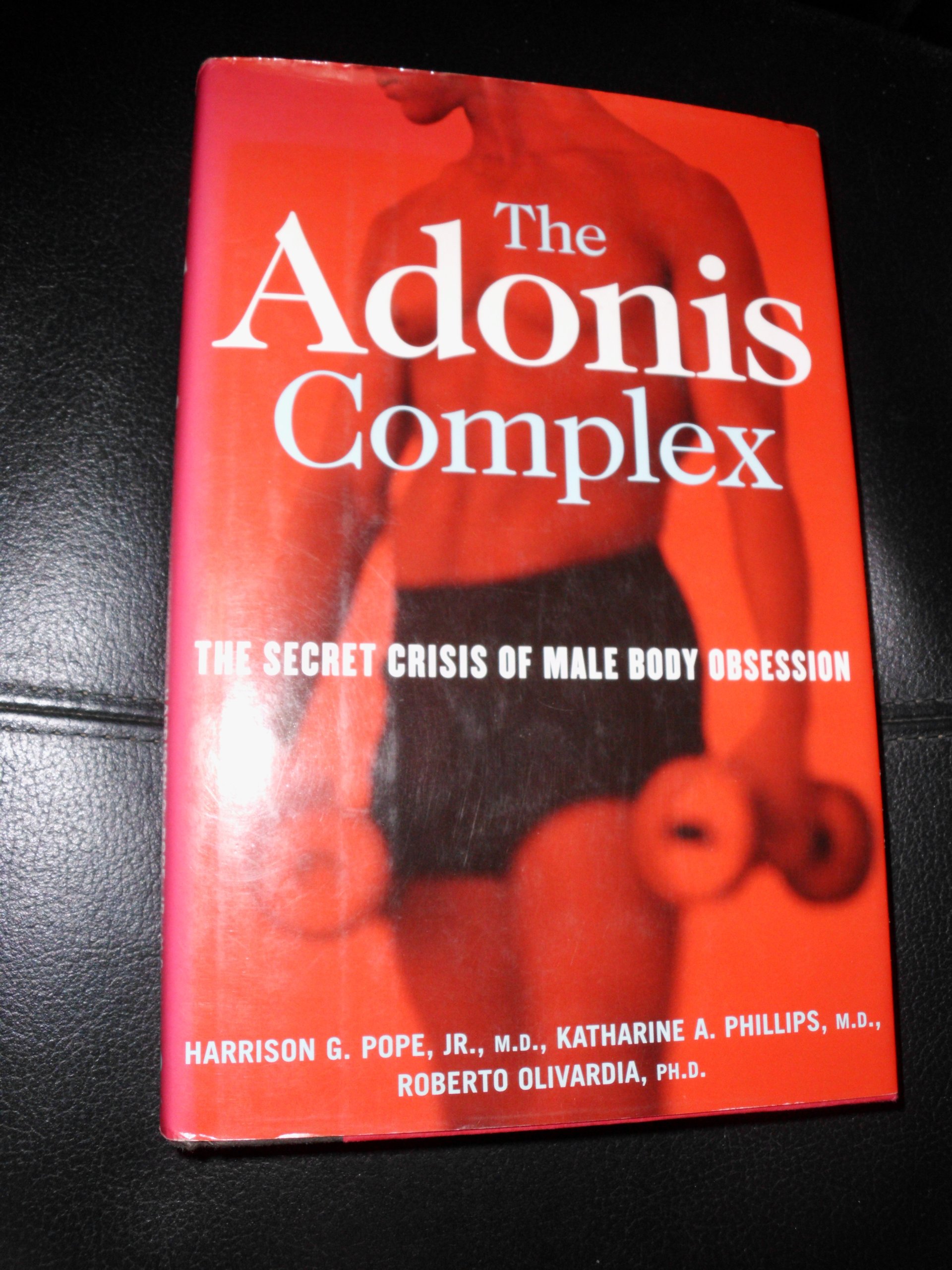 The Adonis Complex: How to Identify, Treat and Prevent Body Obsession ...