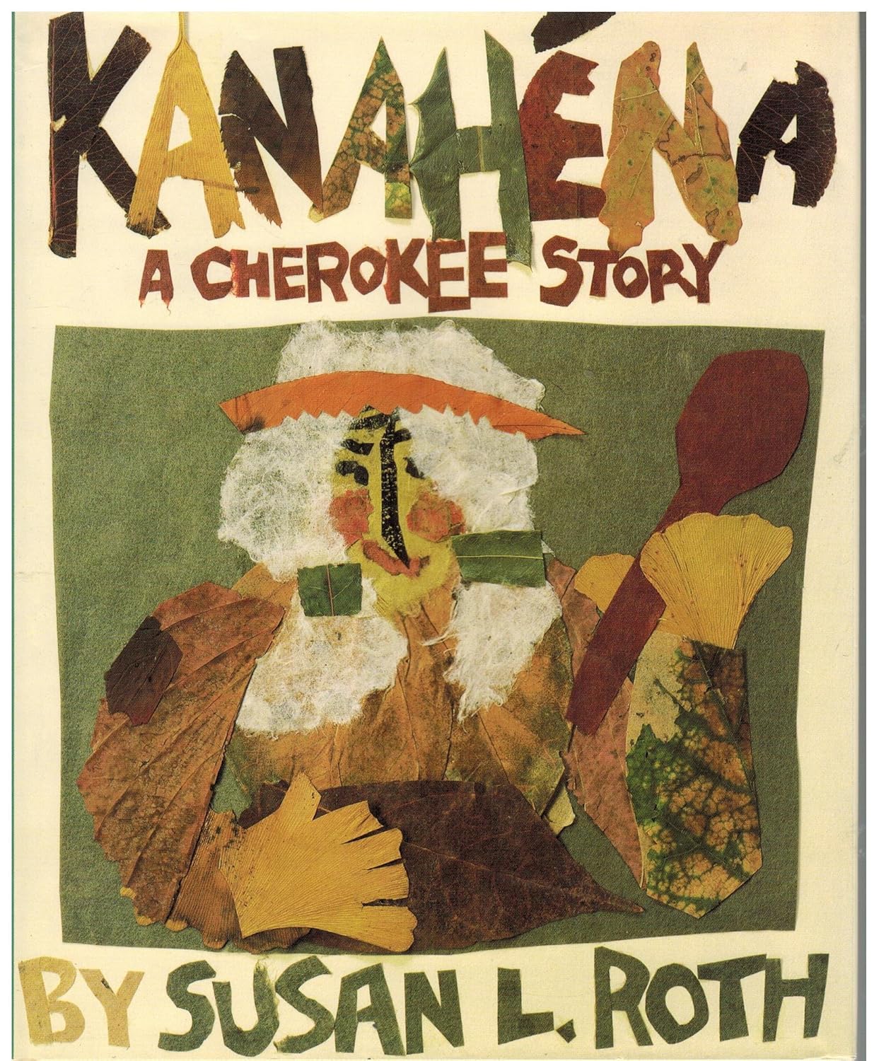 Kanahena: A Cherokee Story: Roth, Susan L.: 9780312017224: Amazon.com ...