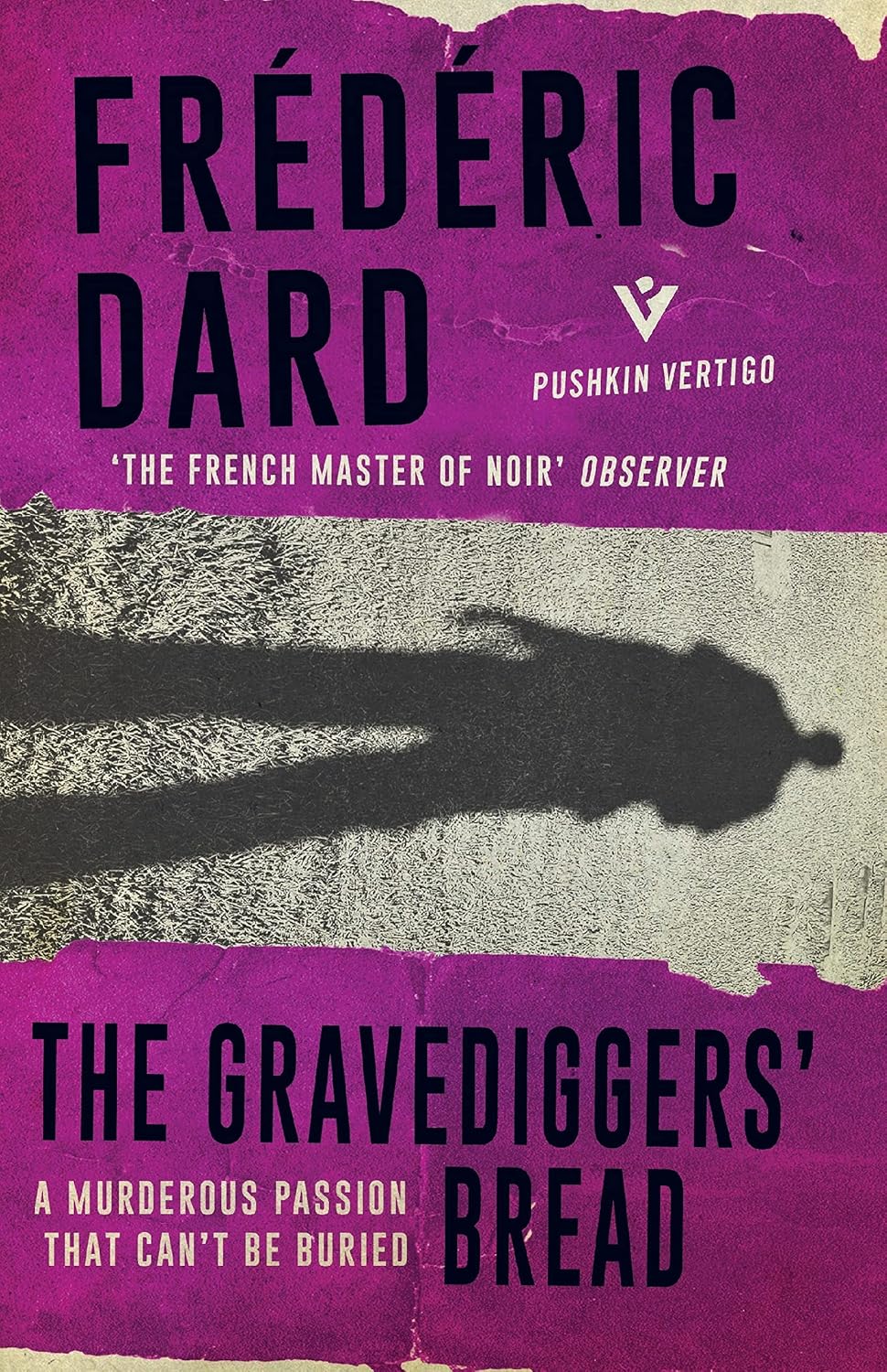 The Gravediggers' Bread (Pushkin Vertigo Book 14) eBook : Dard ...