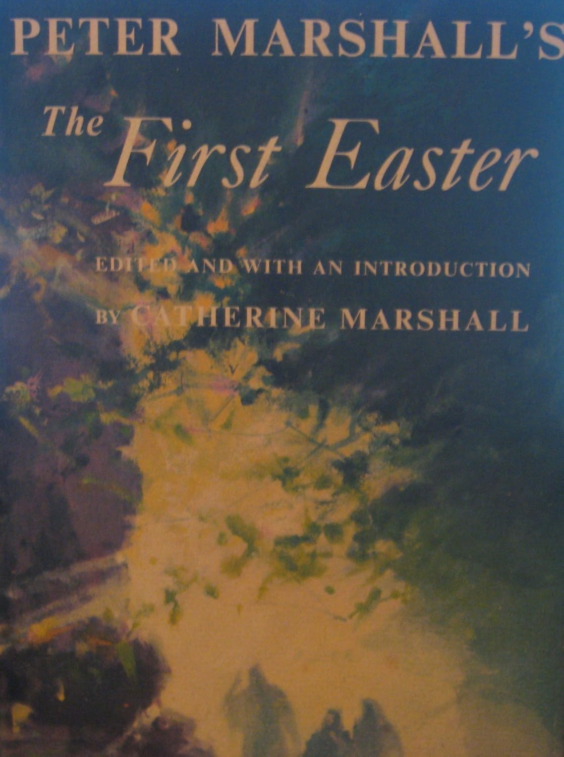 The First Easter: Peter Marshall: 9780340263860: Amazon.com: Books