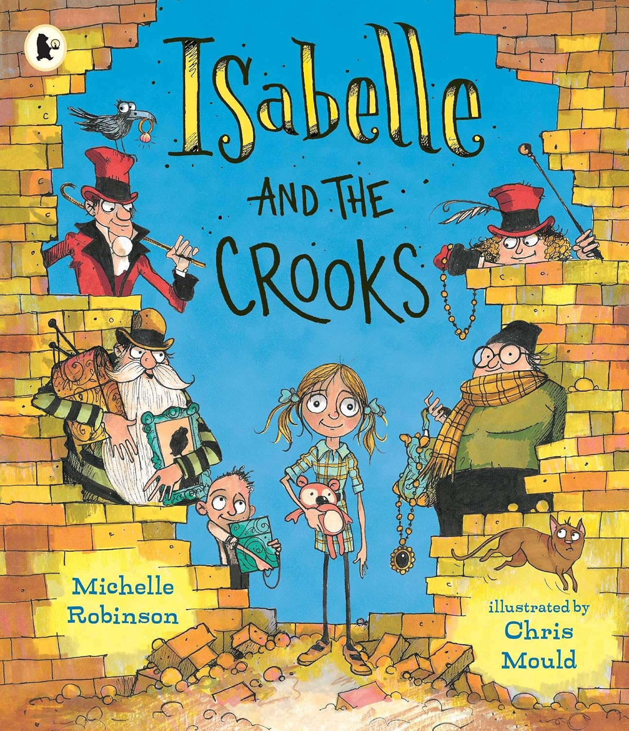 Isabelle and the Crooks: A picture book comedy about a witty little ...