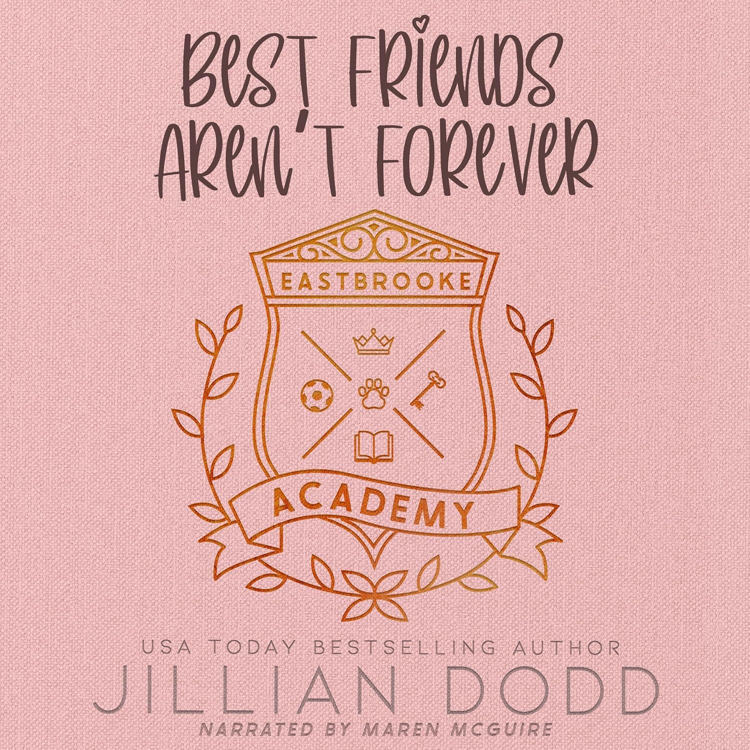 Amazon.com: Best Friends Aren't Forever: Eastbrooke Academy, Book 1 ...