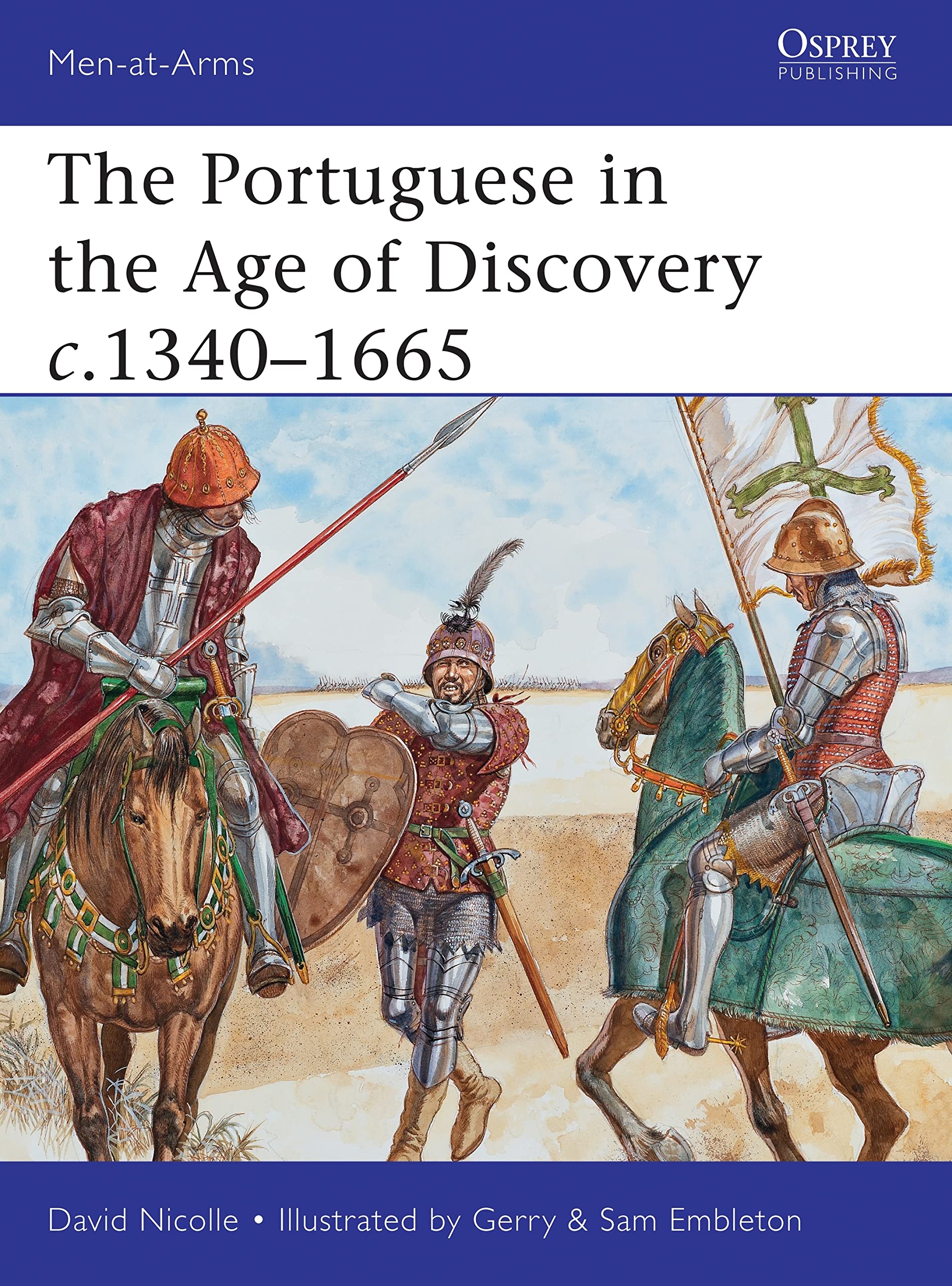 Amazon.com: The Portuguese in the Age of Discovery 1340-1665 (Men-at ...