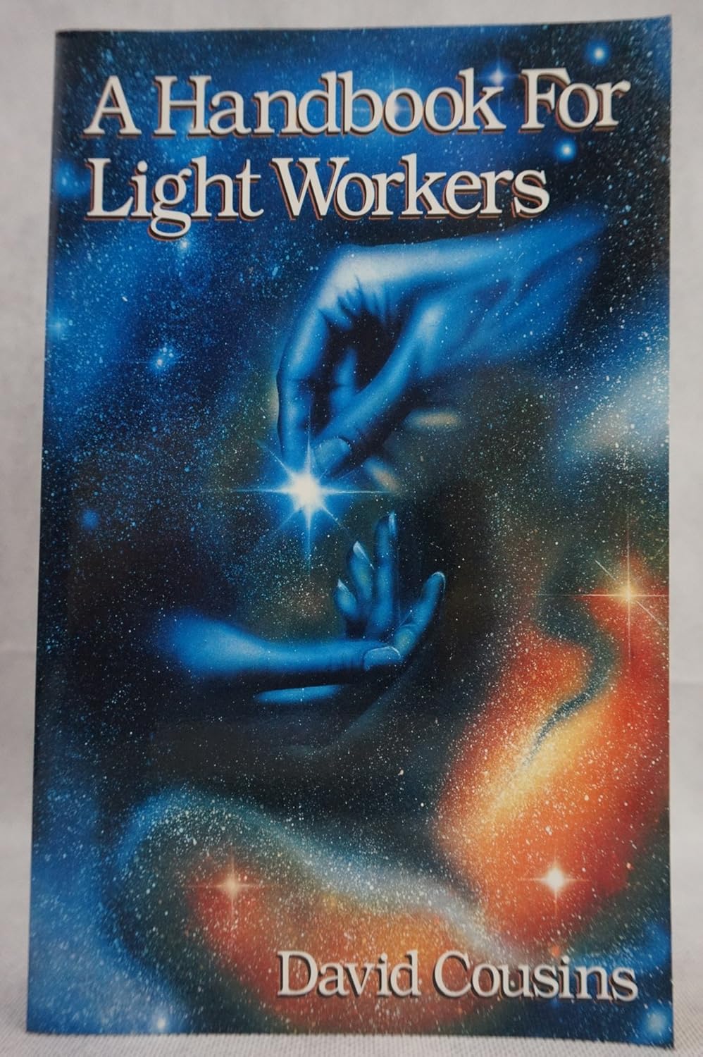 A Handbook for Light Workers: Amazon.co.uk: Cousins, David ...