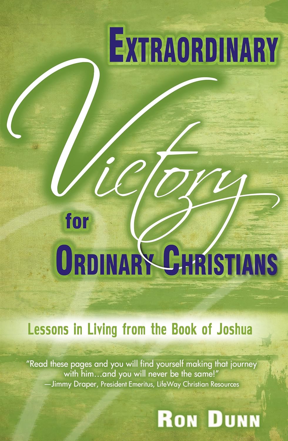 Extraordinary Victory for Ordinary Christians: Lessons in Living from ...