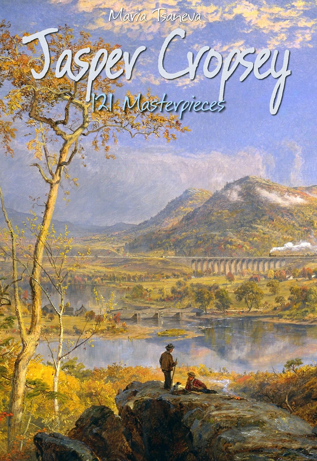 Jasper Cropsey: 121 Masterpieces (Annotated Masterpieces Book 143 ...