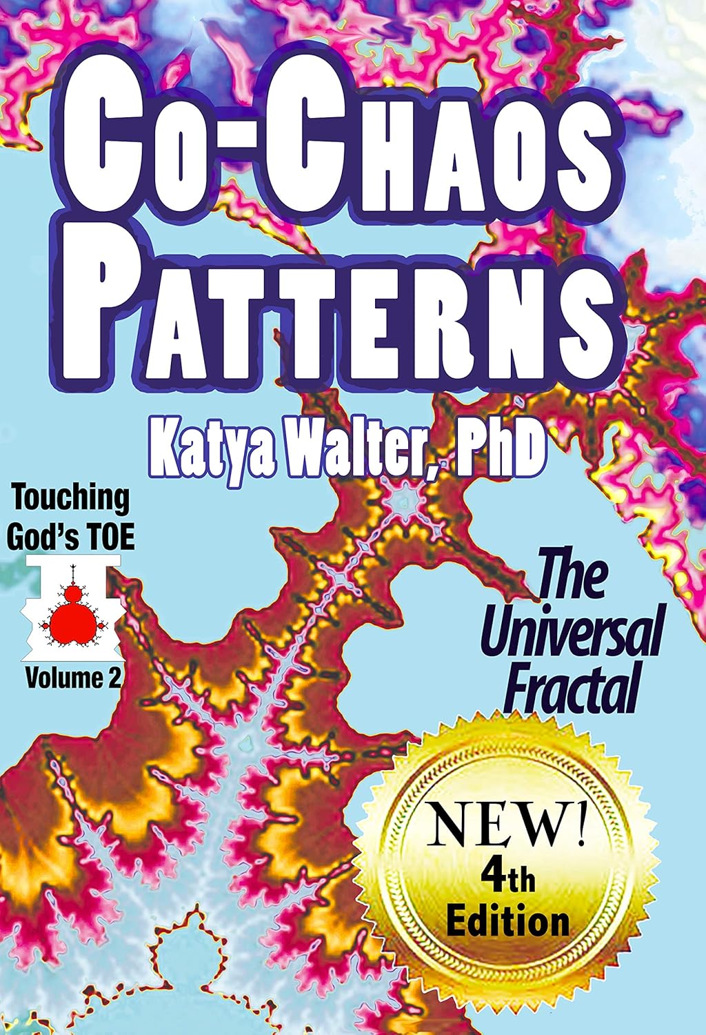 Amazon.com: Co-Chaos Patterns: The Universal Fractal (Touching God's ...