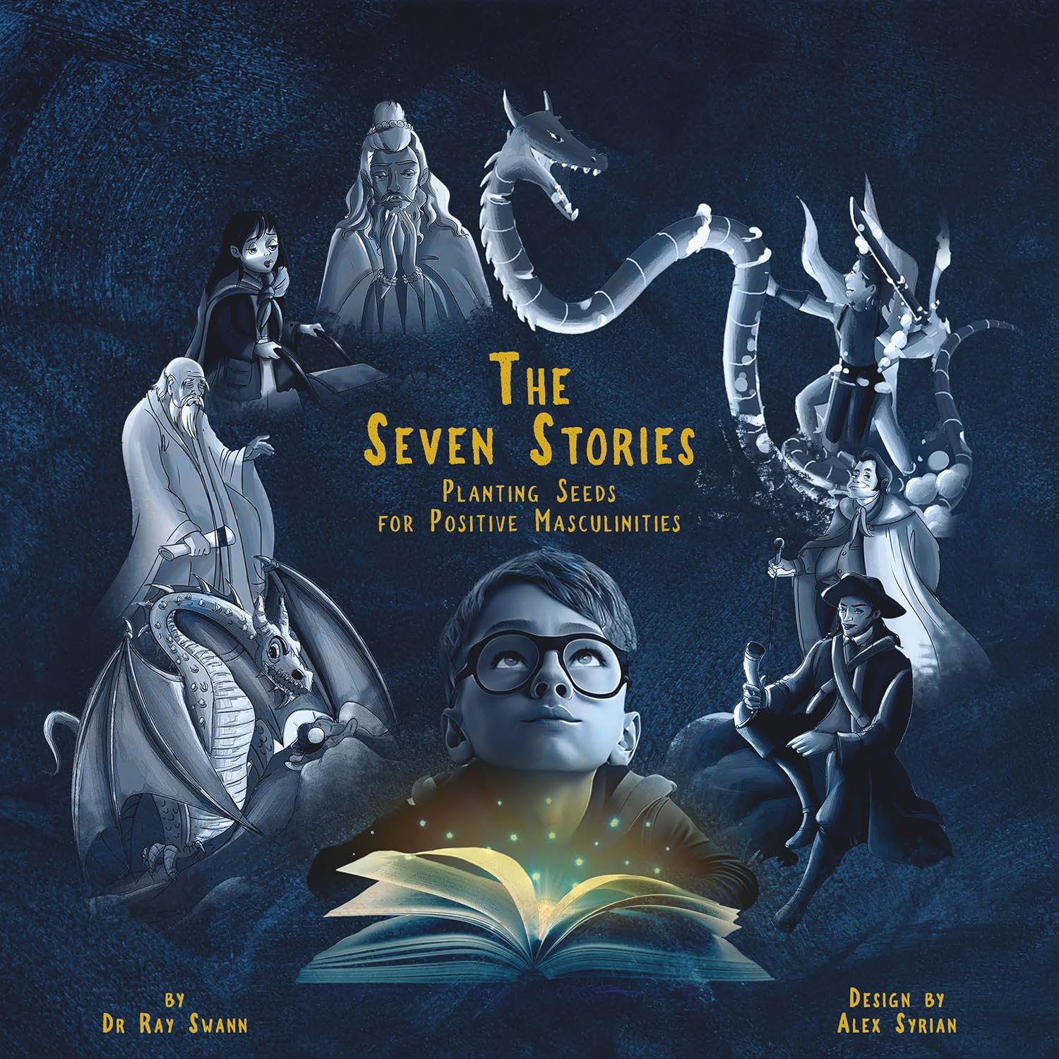 The Seven Stories: Planting Seeds for Positive Masculinities : Dr. Ray ...