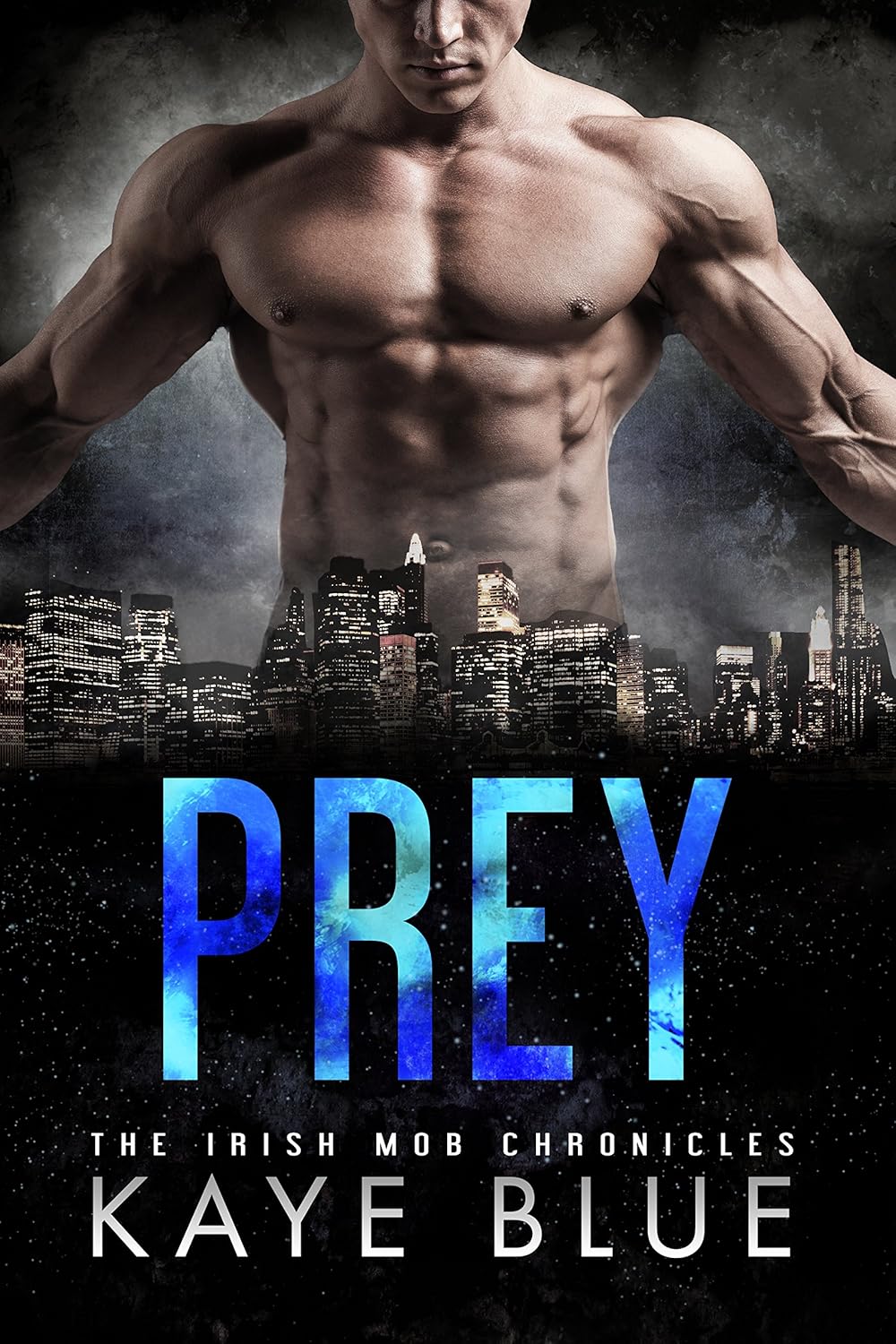 Prey (Irish Mob Chronicles Book 1) eBook : Blue, Kaye: Amazon.co.uk ...