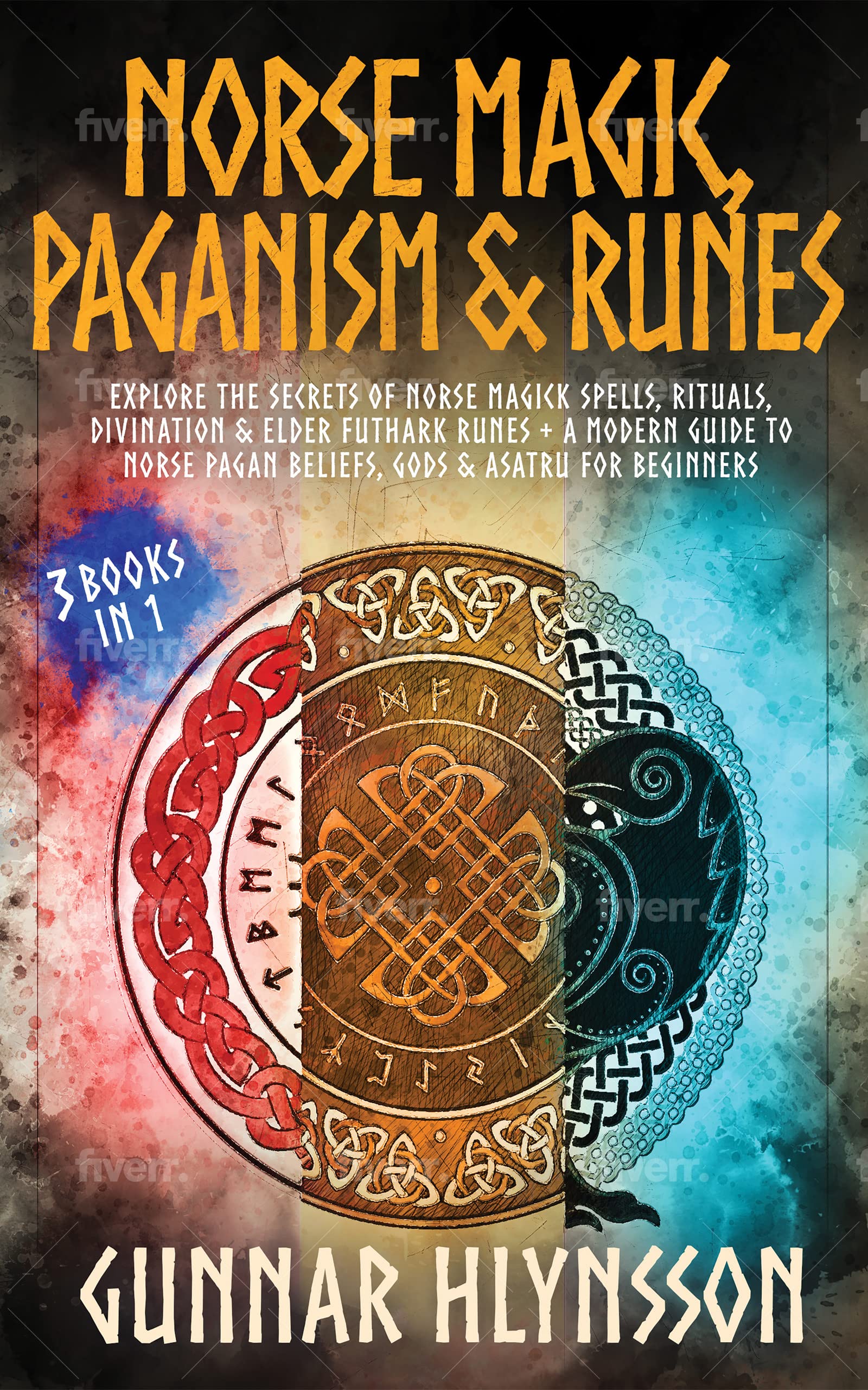 Buy Norse Magic, Paganism & Runes: 3 in 1: Explore the Secrets of Norse ...