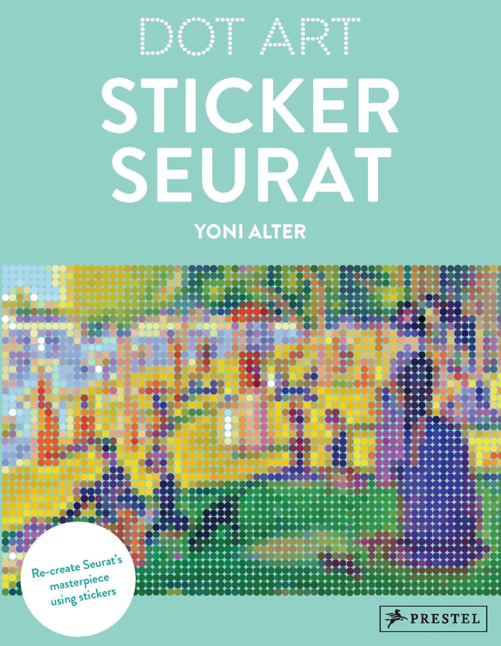Amazon.com: Sticker Seurat: Dot Art: 9783791384238: Alter, Yoni: Books