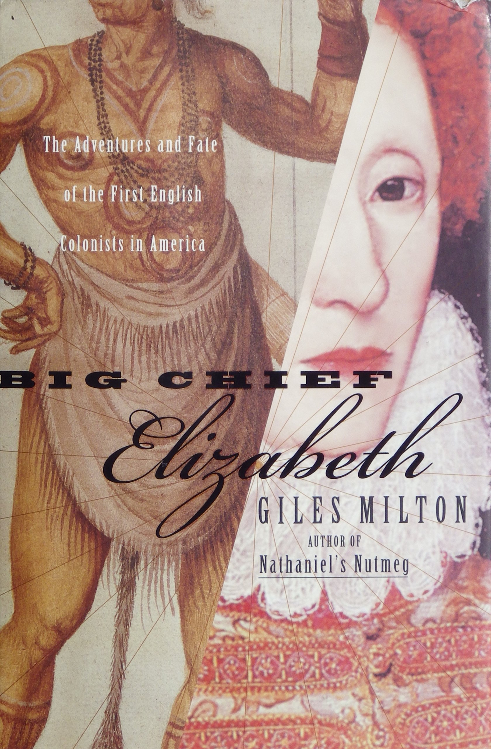 Big Chief Elizabeth: The Adventures and Fate of the First English ...