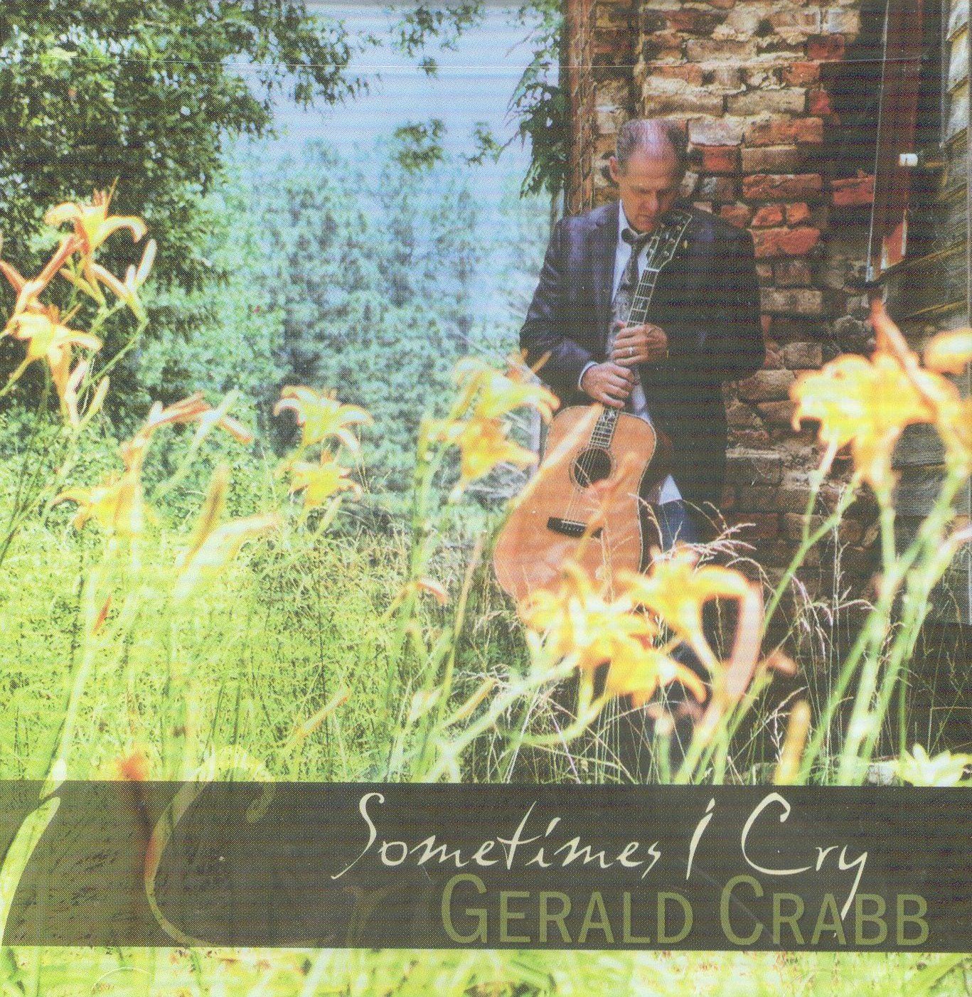 Gerald Crabb - Sometimes I Cry - Amazon.com Music