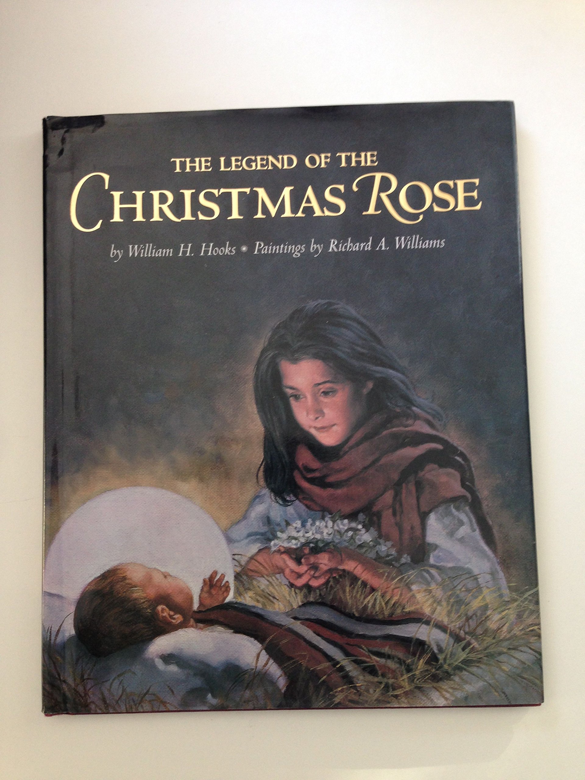 The Legend of the Christmas Rose: Hooks, William H., Williams, Richard ...