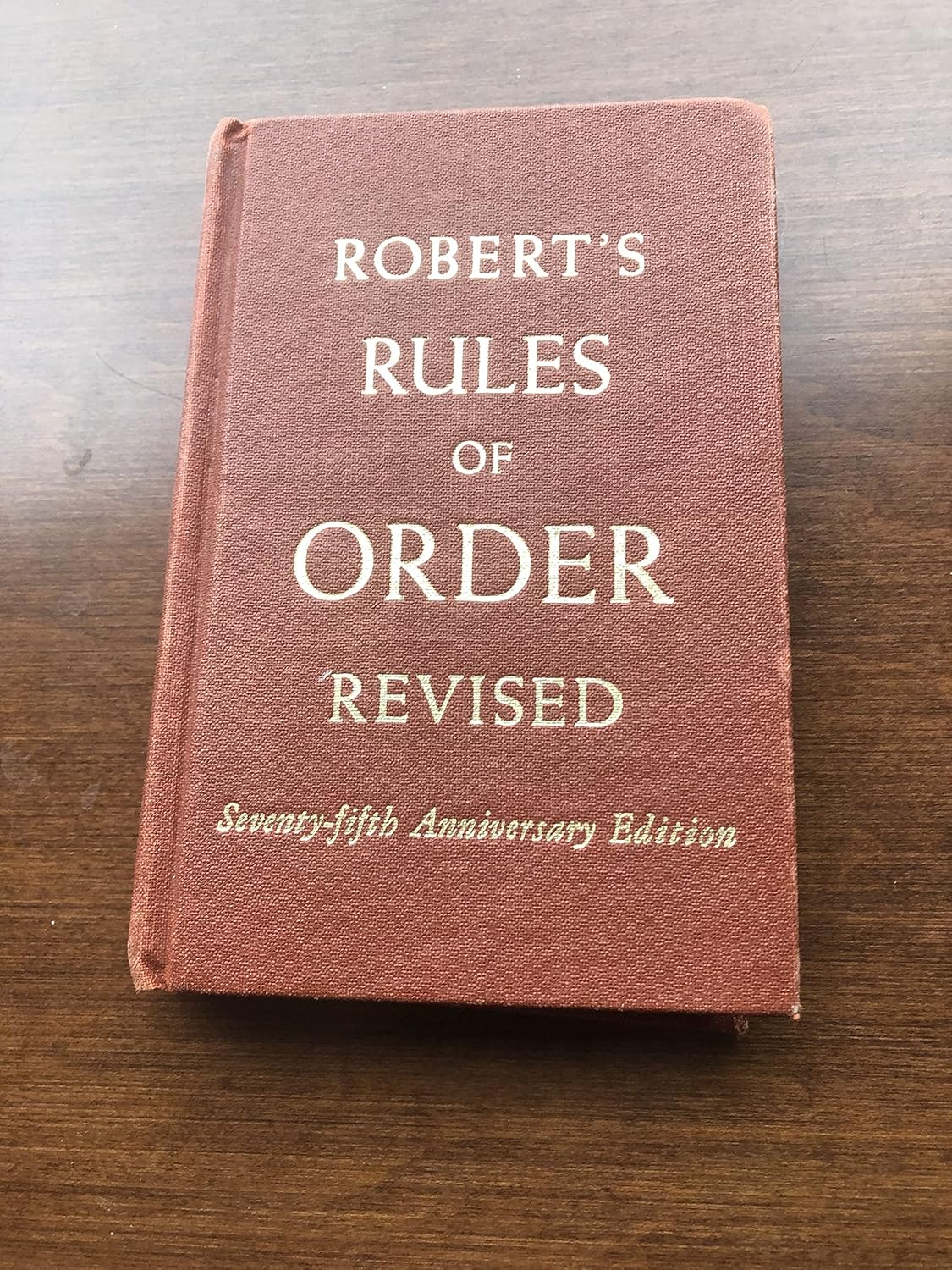 Robert's Rules of Order Revised: Seventy-fifth Anniversary Edition ...
