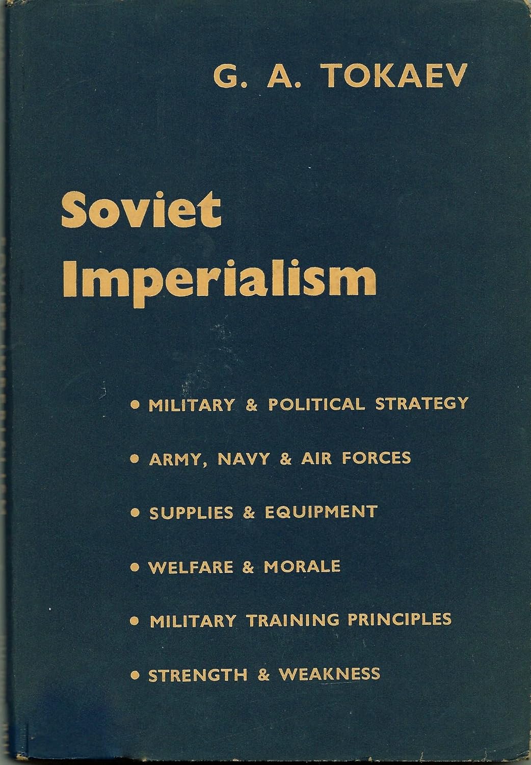 Soviet Imperialism: Tokaev, Grigori Aleksandrovich: Amazon.com: Books