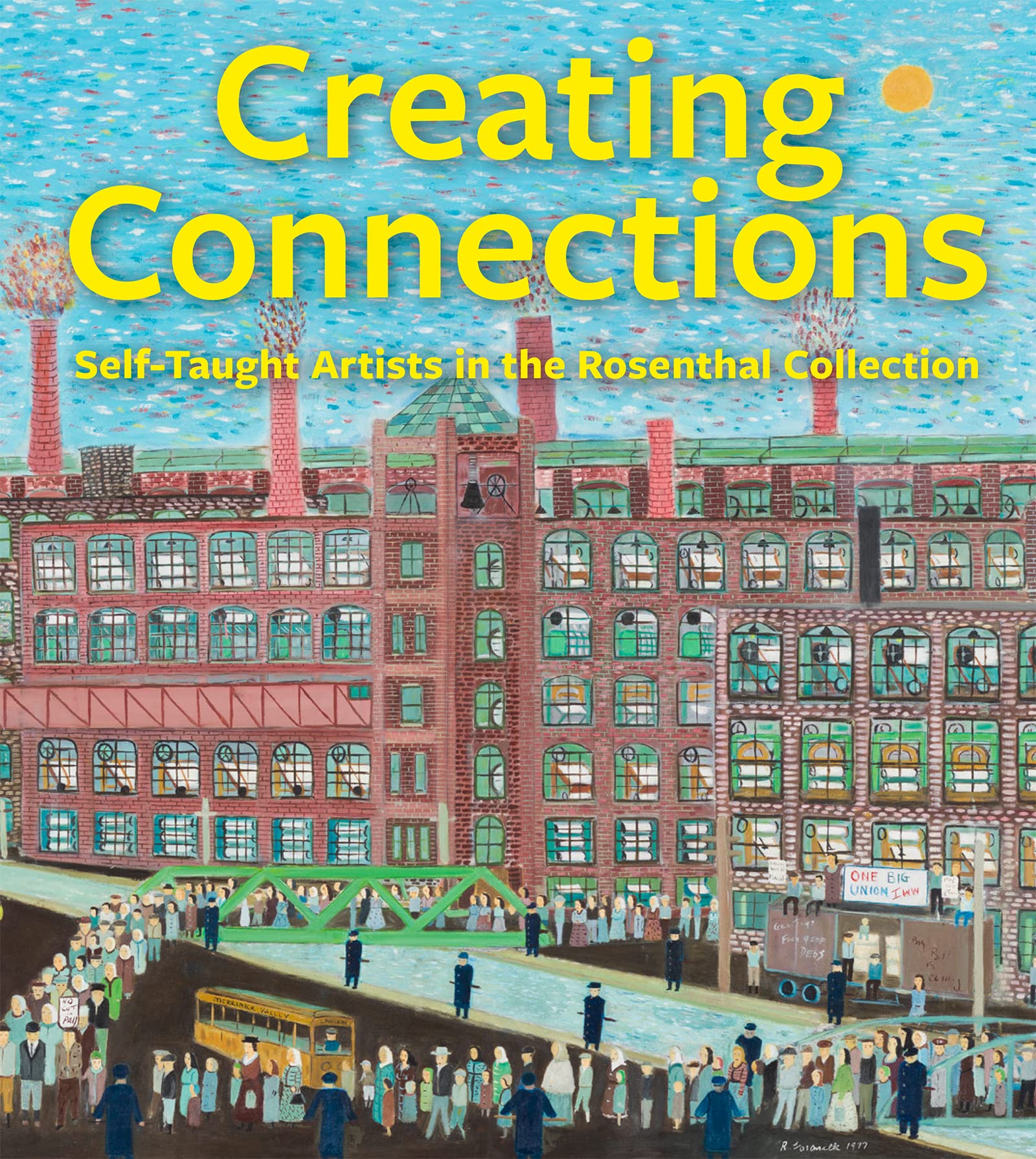 Creating Connections: Self-Taught Artists in the Rosenthal Collection ...