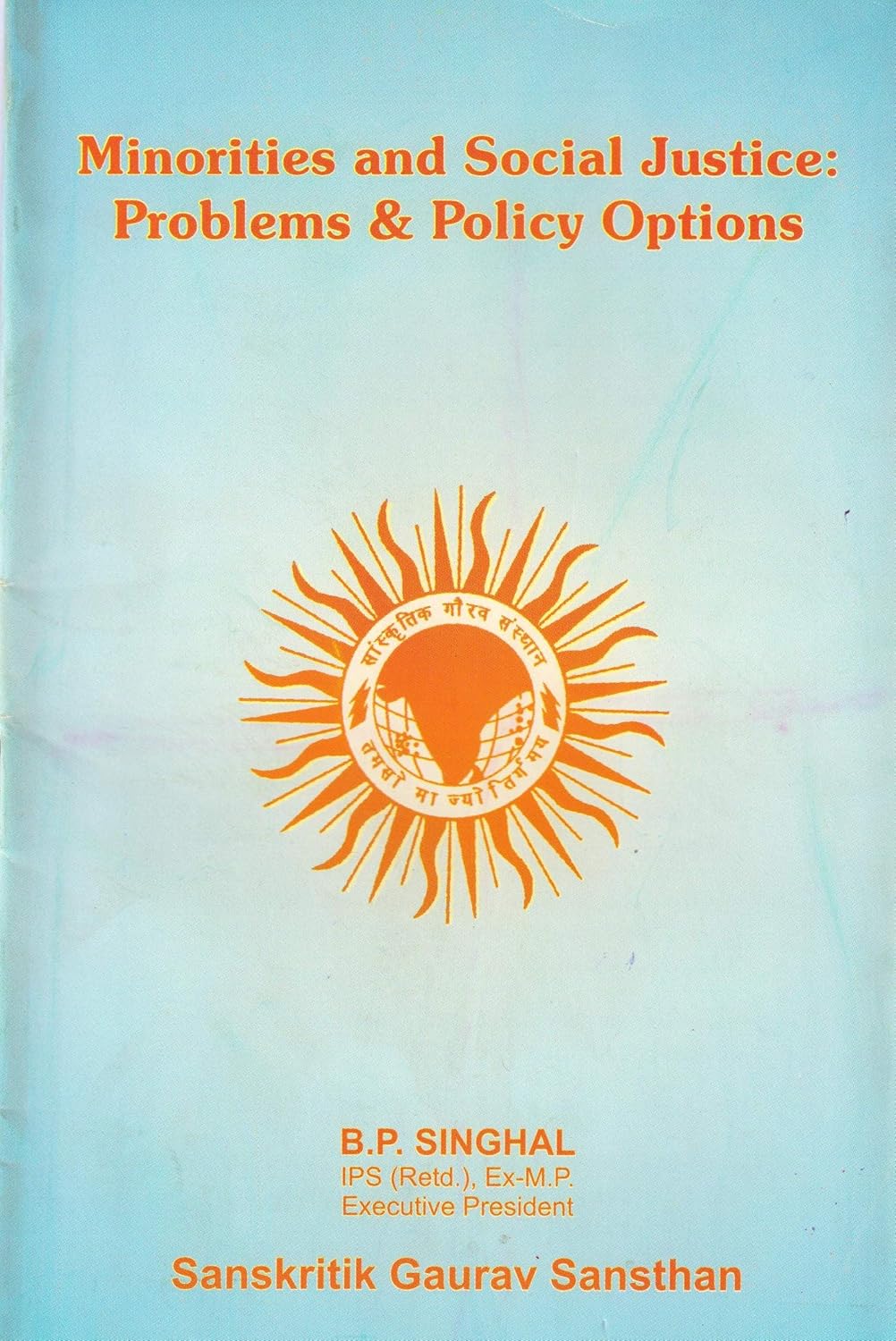 Buy Minorities and Social Justice : Problems and Policy Options Book ...