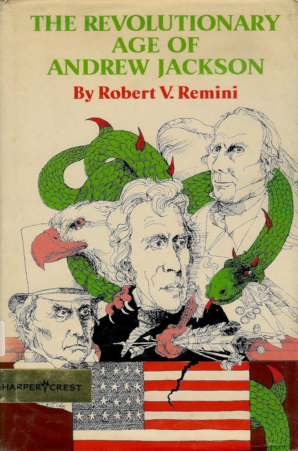 The Revolutionary Age of Andrew Jackson: Remini, Robert V ...