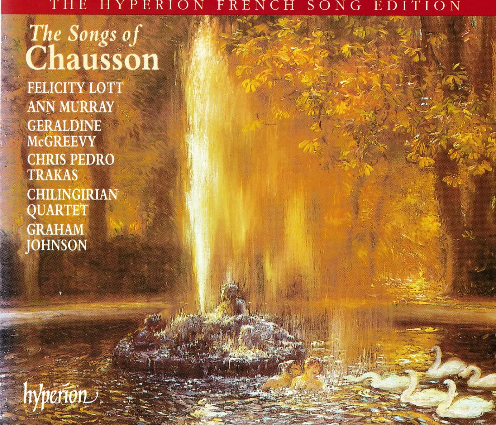 Ernest Chausson, Felicity Lott, Ann Murray, Chilingirian Quartet ...